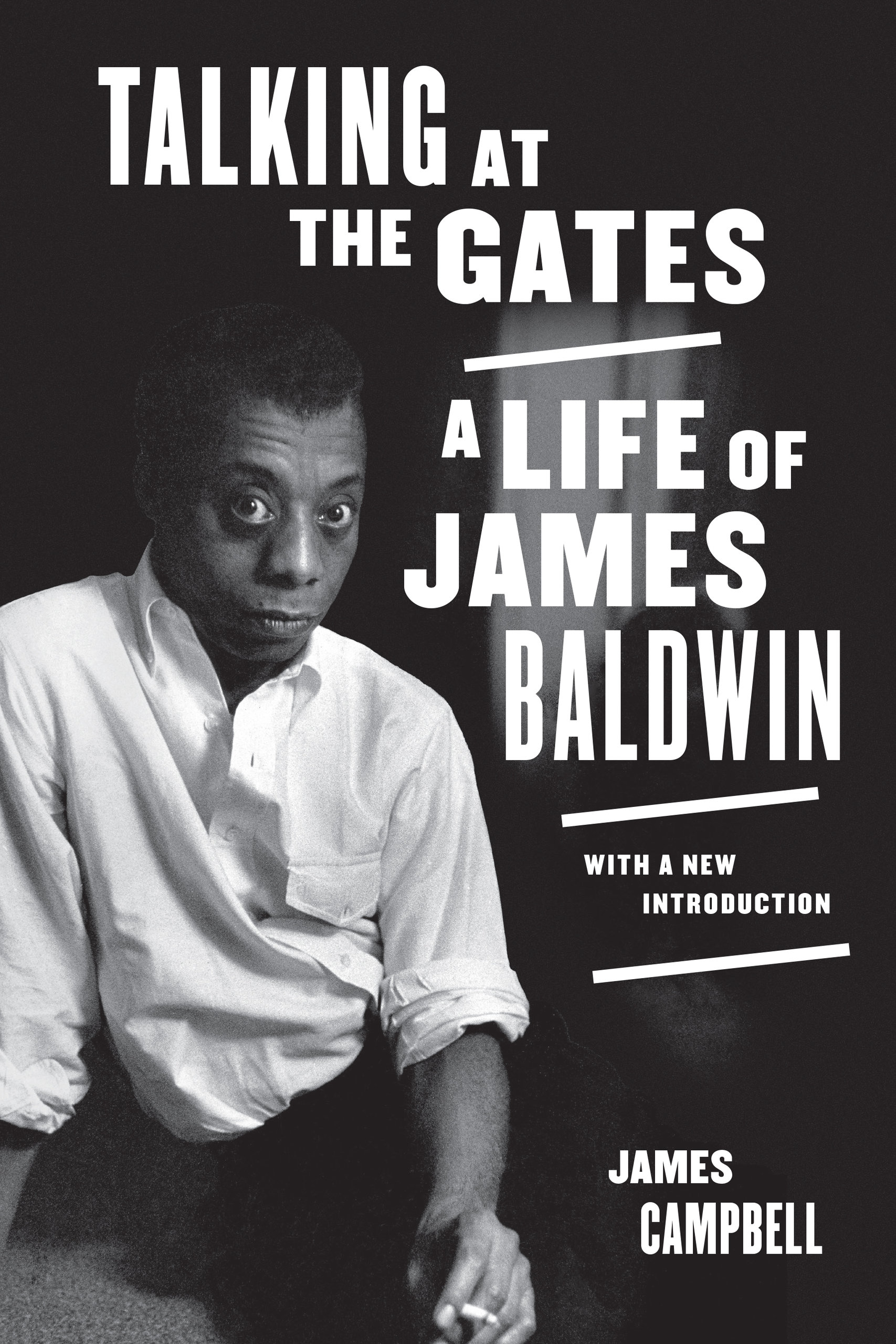 Talking at the Gates: A Life of James Baldwin by James Campbell | Goodreads