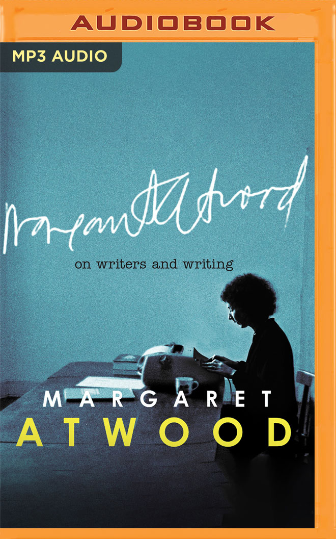 On Writers and Writing by Margaret Atwood | Goodreads
