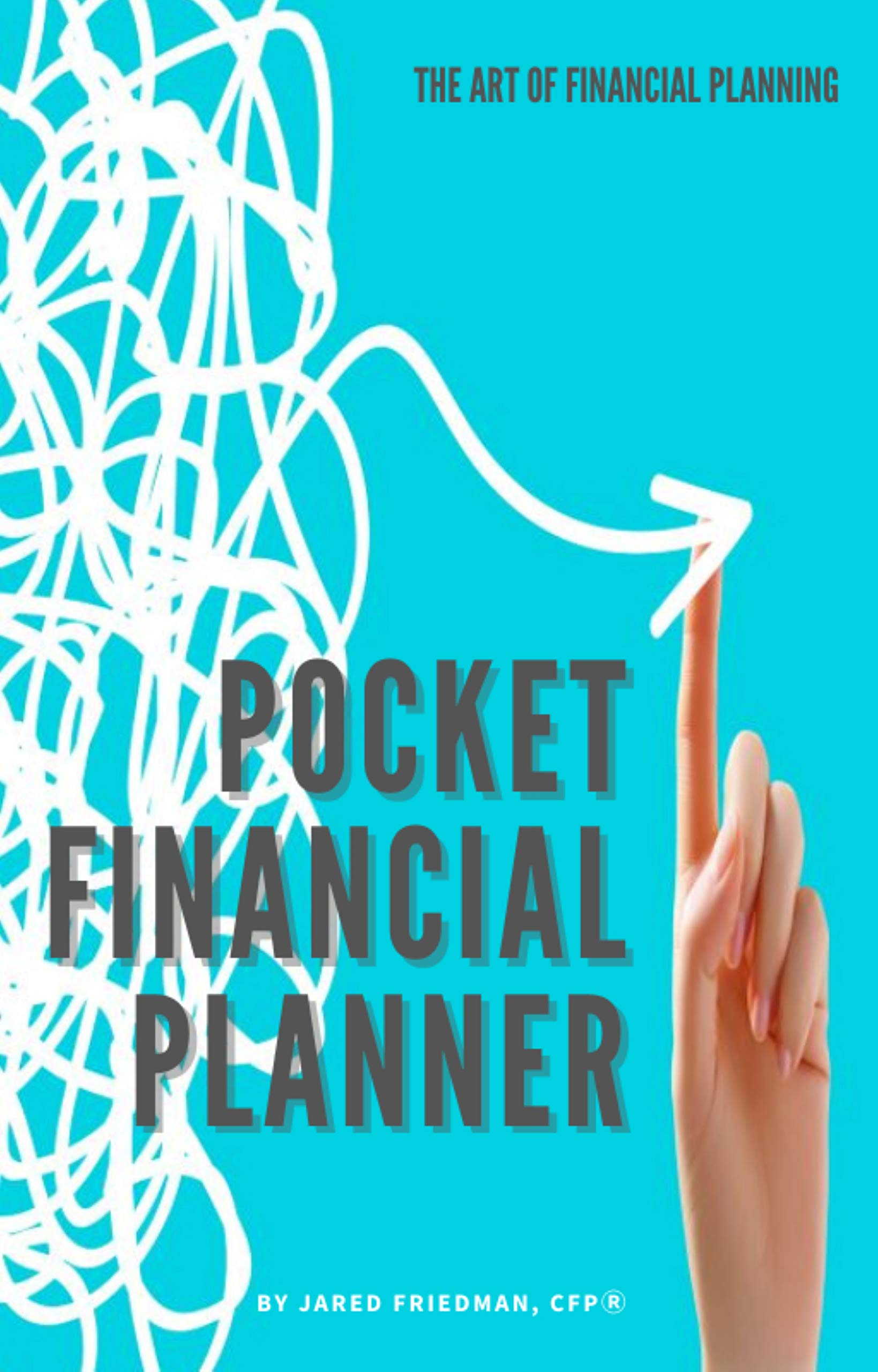 Pocket Financial Planner by Jared Friedman CFP | Goodreads