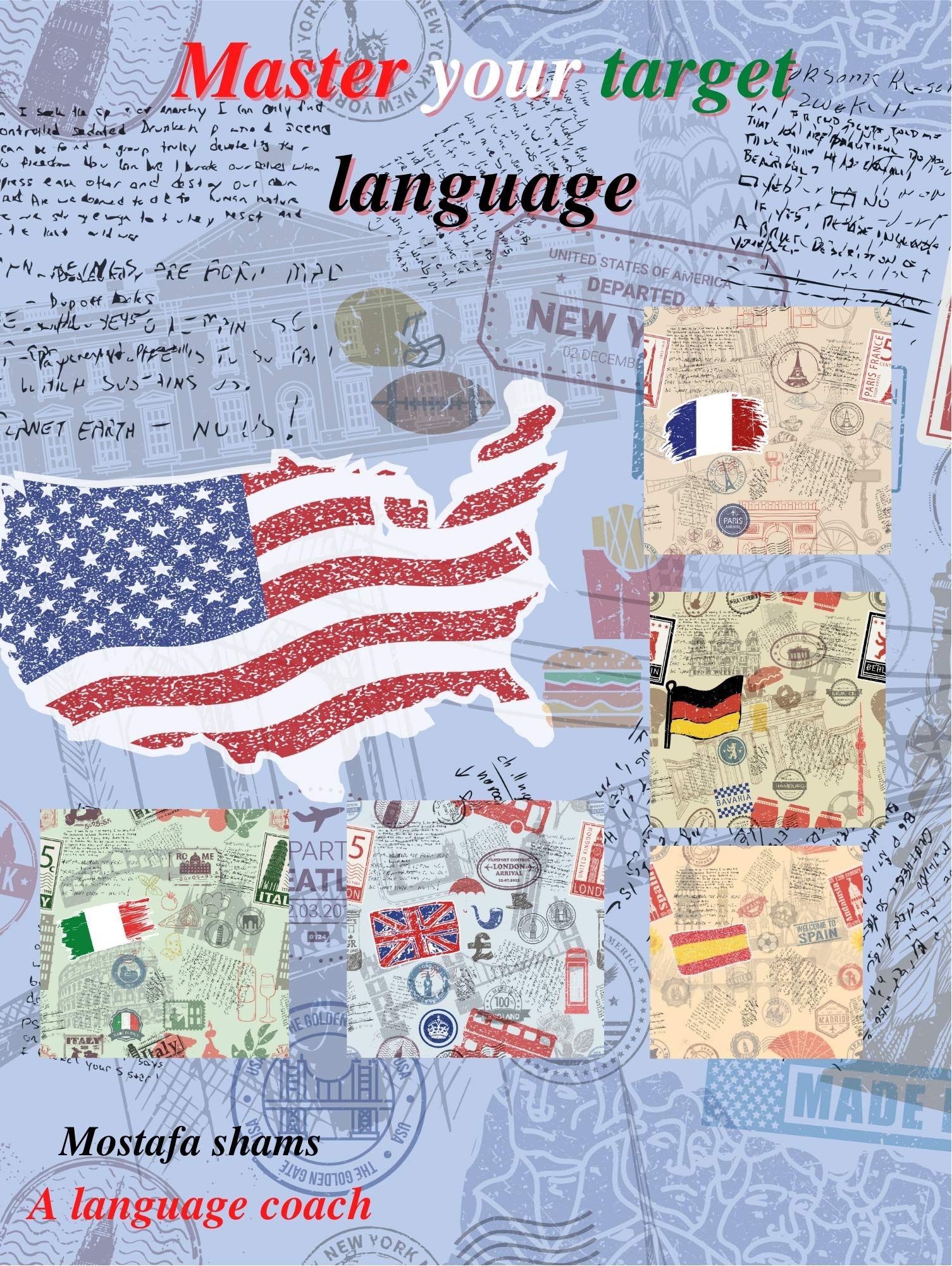 Master your target language: How to Learn Any Language Fast and Master ...