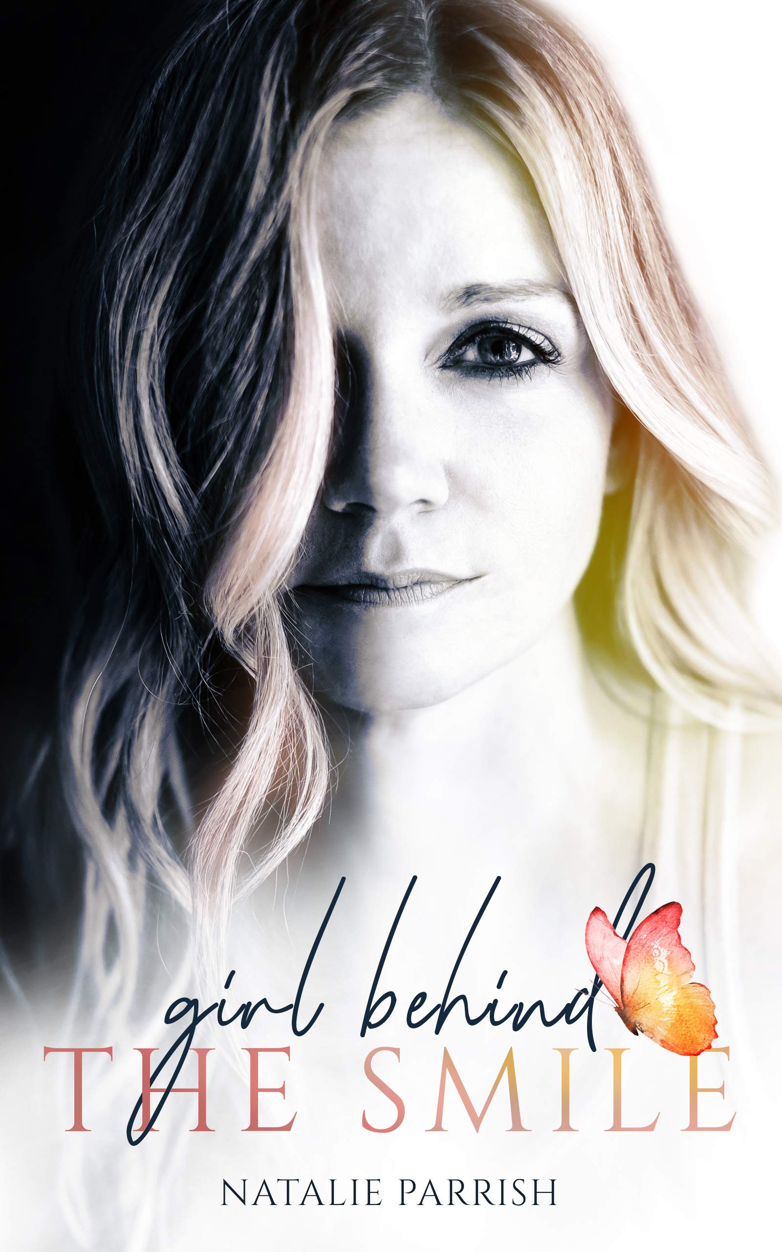 Girl Behind the Smile by Natalie Parrish | Goodreads