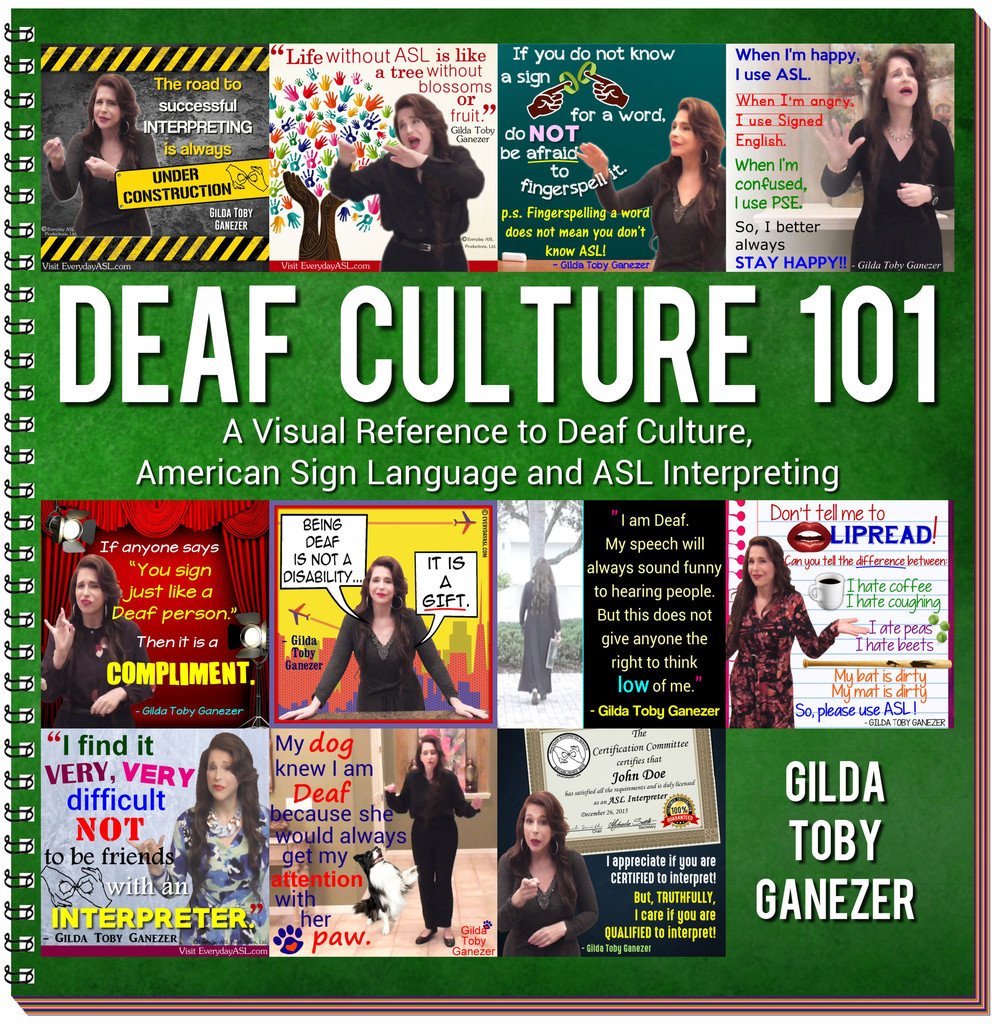 Deaf Culture 101: A Visual Reference to Deaf Culture, American Sign ...