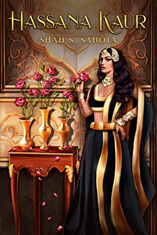 Hassana by Shah S. Sahota | Goodreads