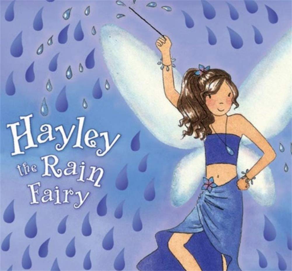 Hayley the Rain Fairy: Picture books for children growing up by Daisy ...