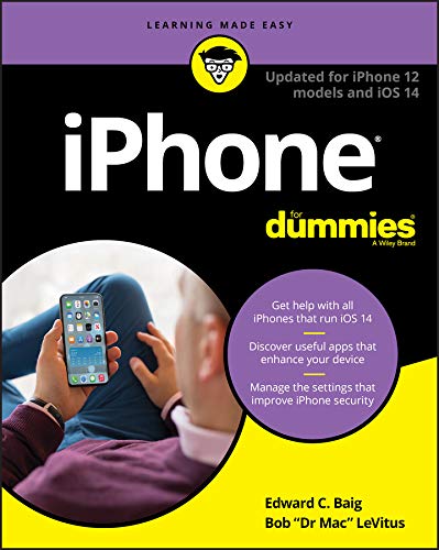 iPhone For Dummies: Updated for iPhone 12 models and iOS 14 by Edward C ...
