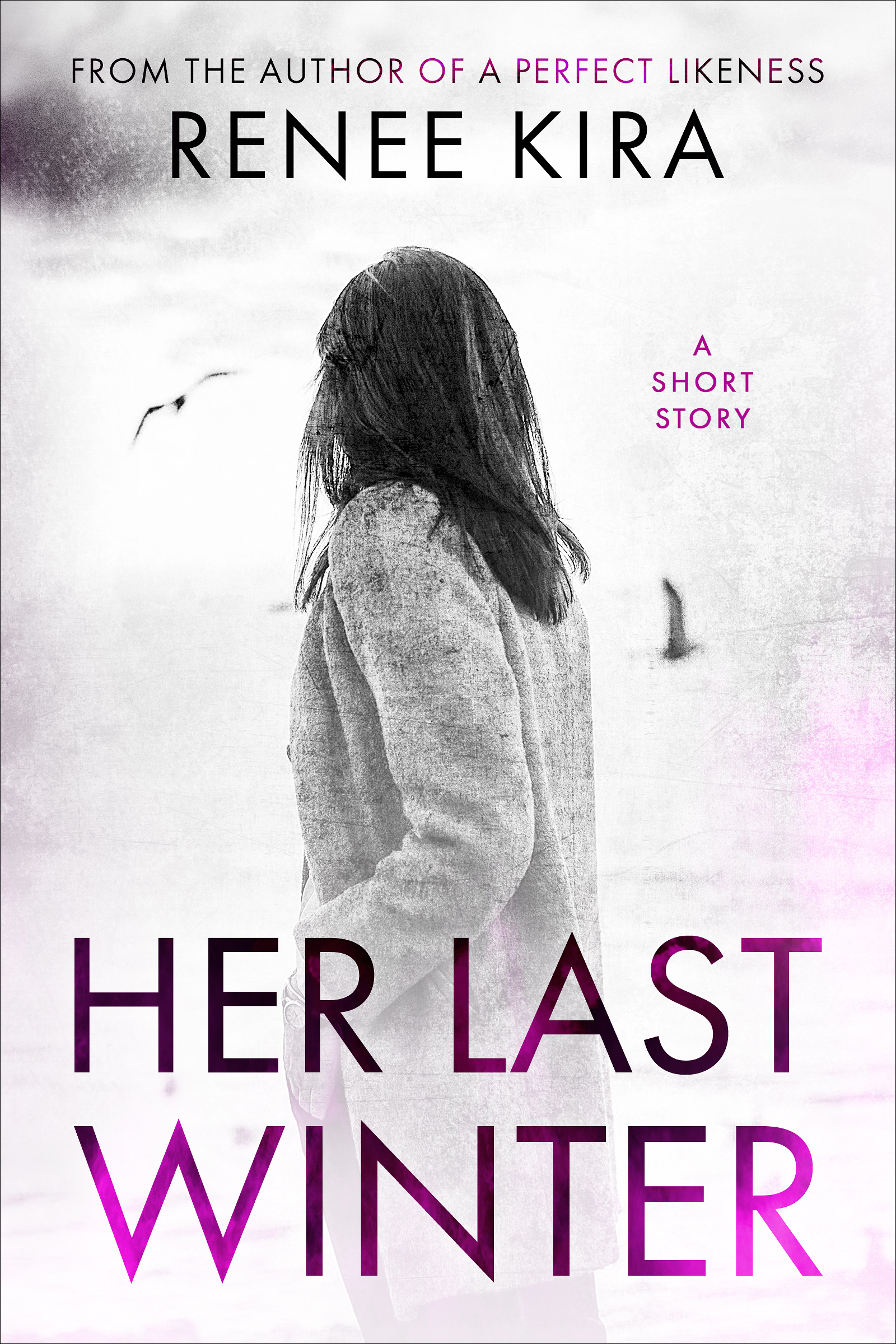 Her Last Winter by Renee Kira | Goodreads