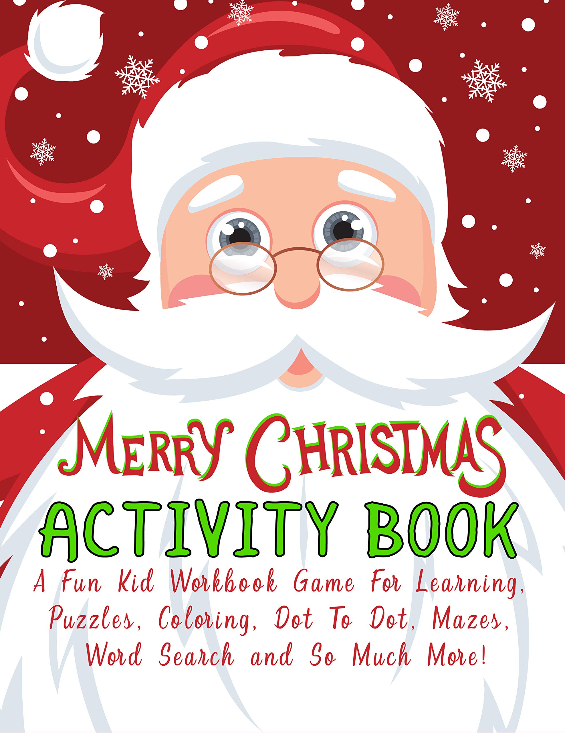 Merry Christmas Activity Book: Ages 6-10: A Creative Holiday Coloring ...