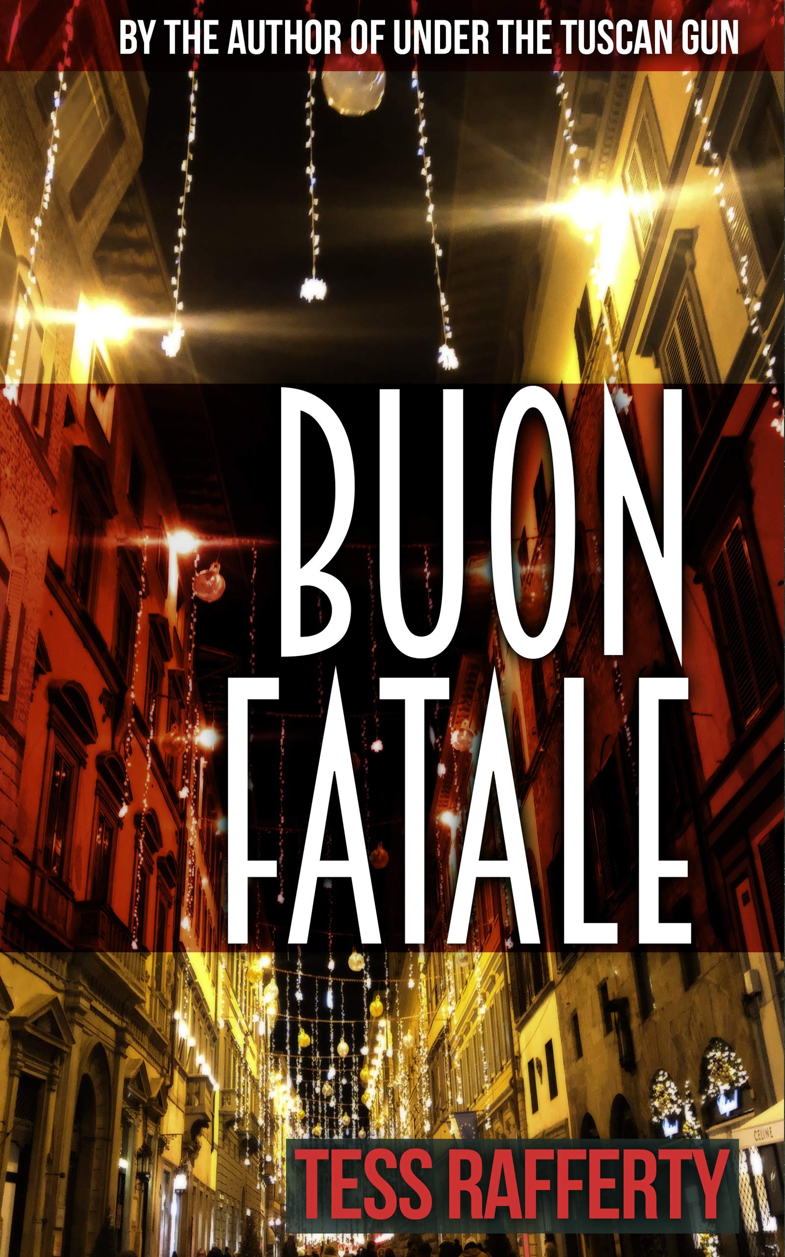 Buon Fatale: A Kat Kelly Holiday Novelette by Tess Rafferty | Goodreads