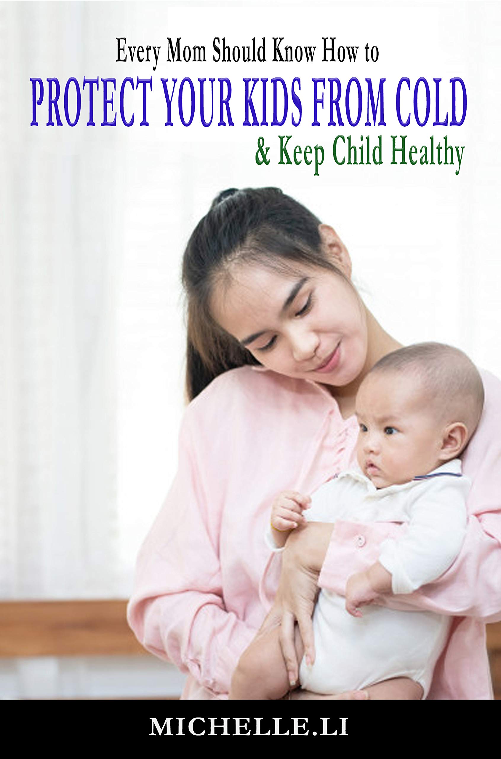Protect Your Kids From Cold&Keep Child Healthy: No injections, no ...
