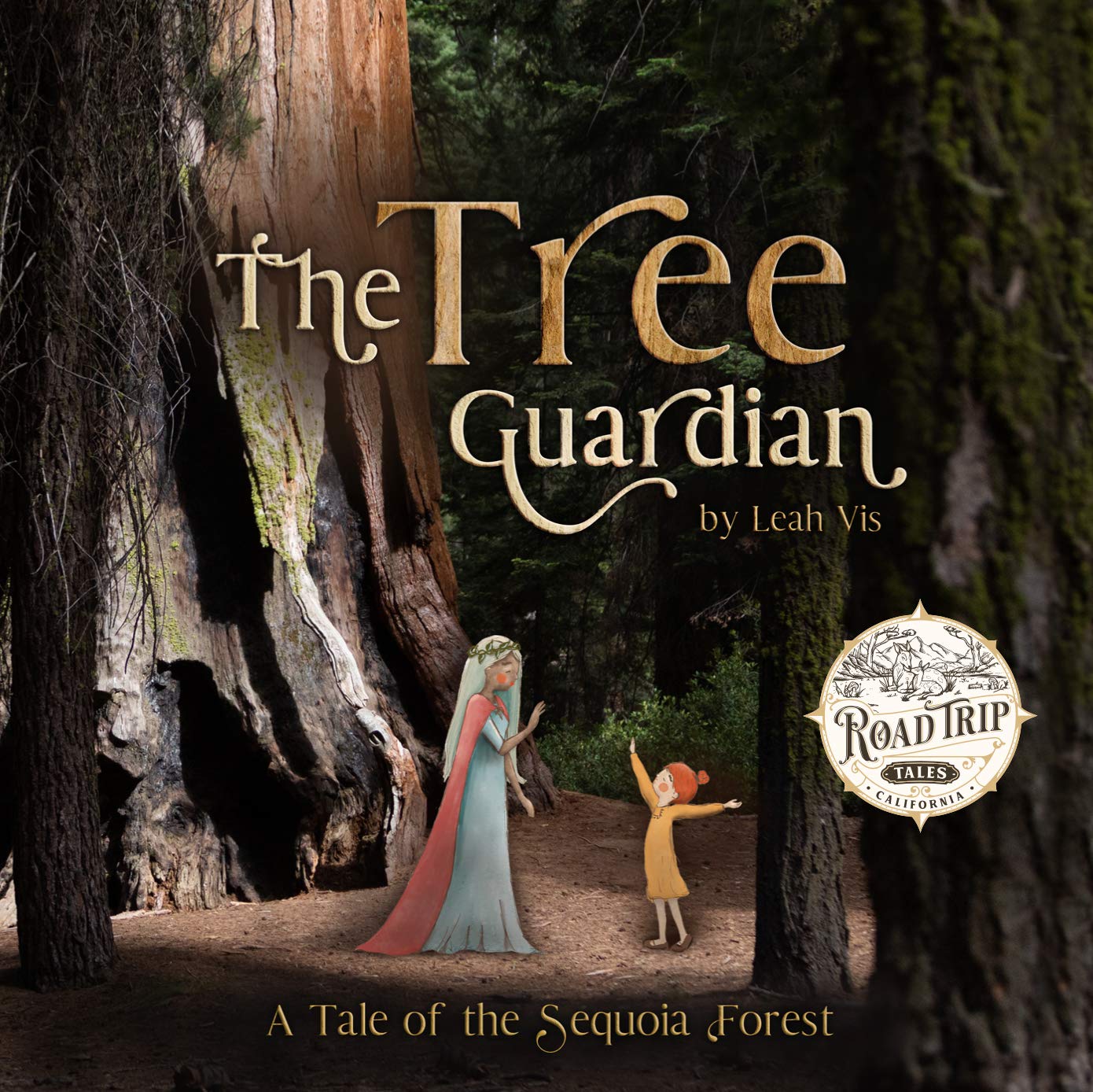 The Tree Guardian: A Tale of the Sequoia Forest by Leah Vis | Goodreads