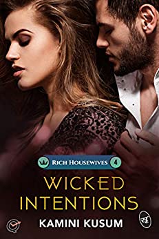 Wicked Intentions by Kamini Kusum | Goodreads