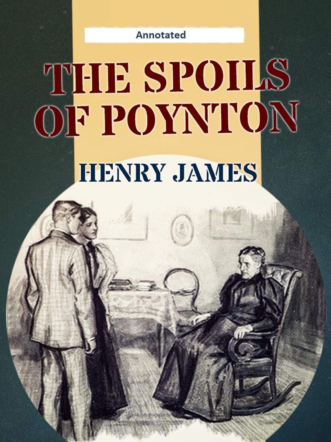 The Spoils of Poynton (Annotated) by Henry James | Goodreads