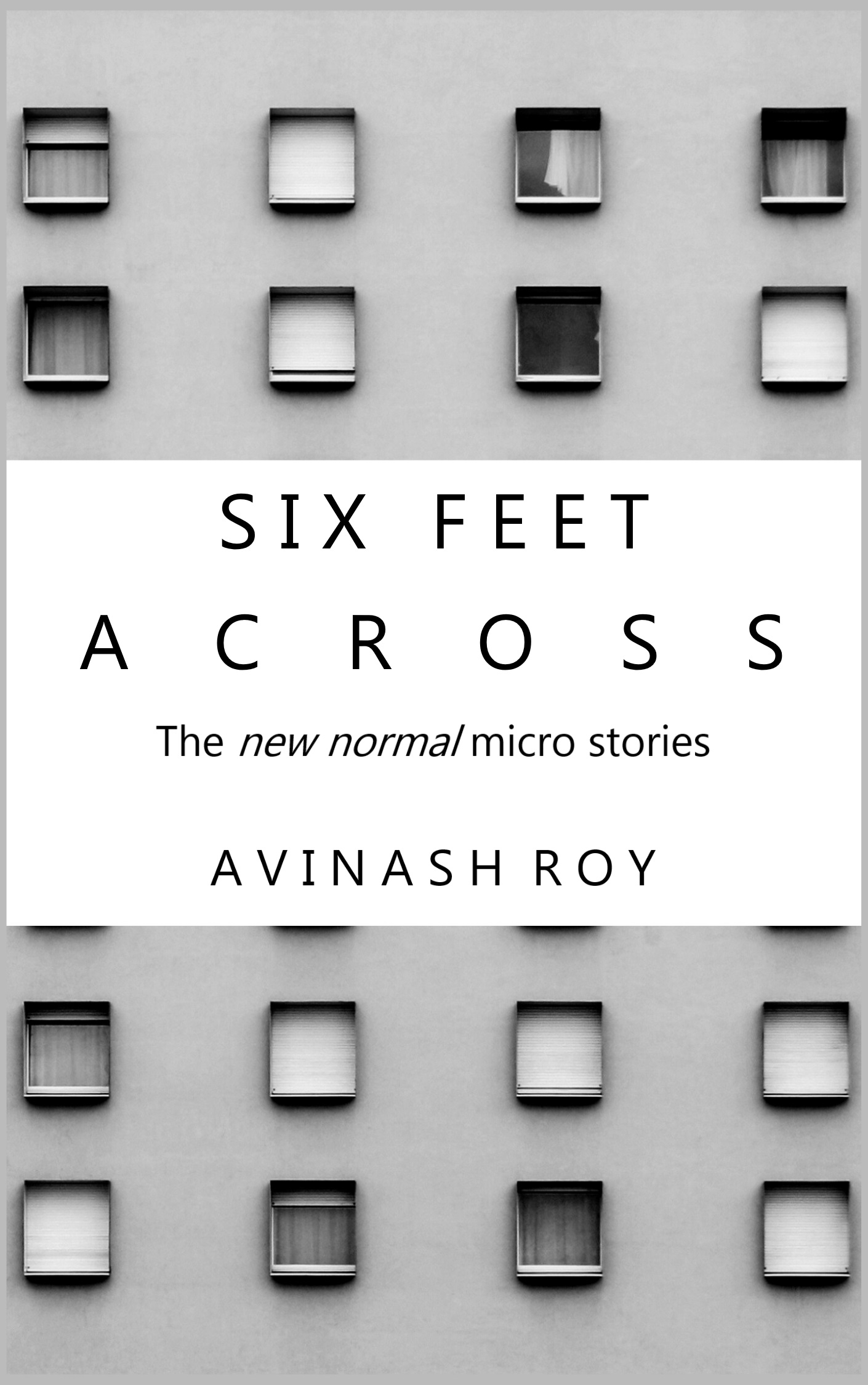 Six Feet Across by Avinash Roy | Goodreads