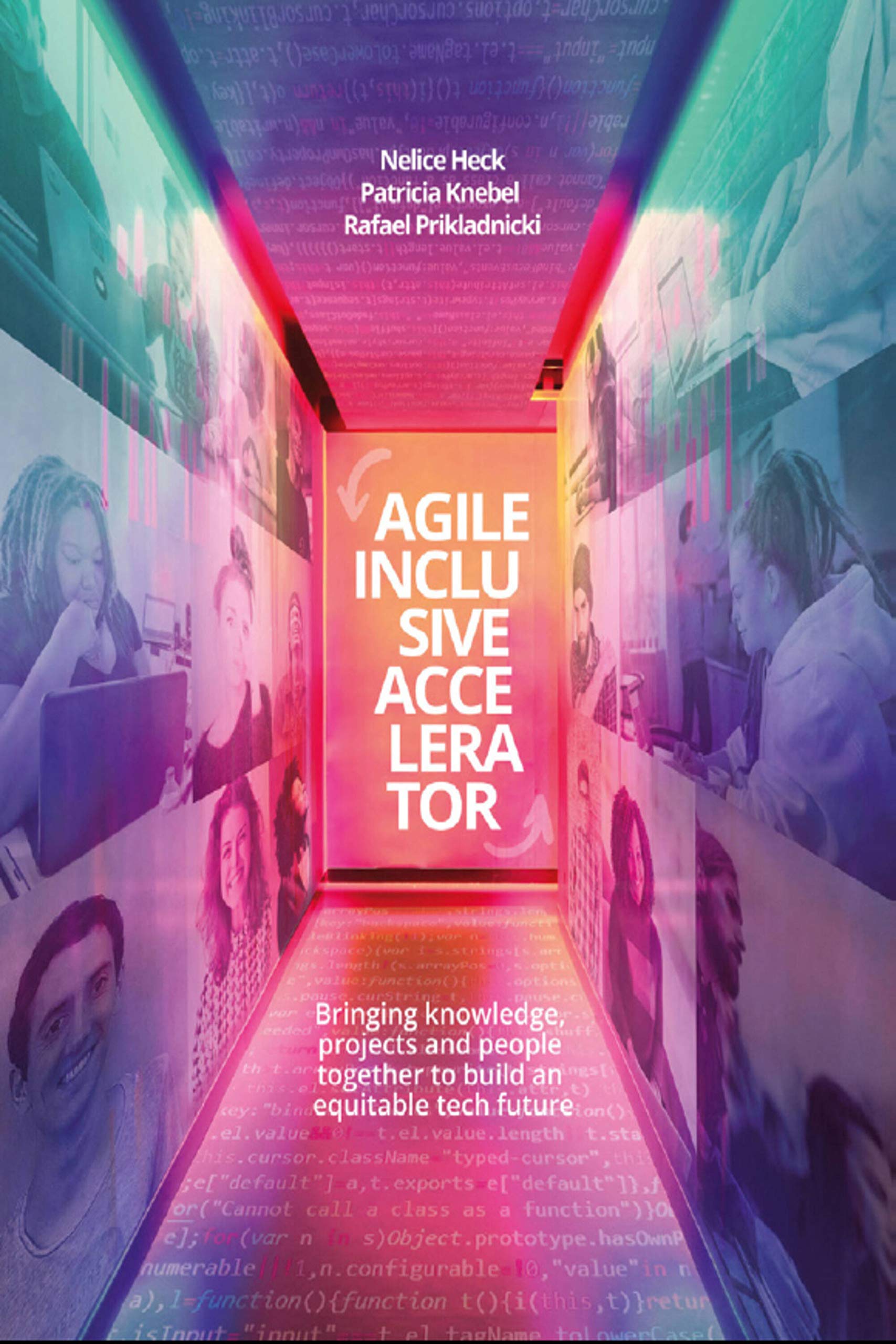 Agile Inclusive Accelerator: Bringing knowledge, projects and people ...