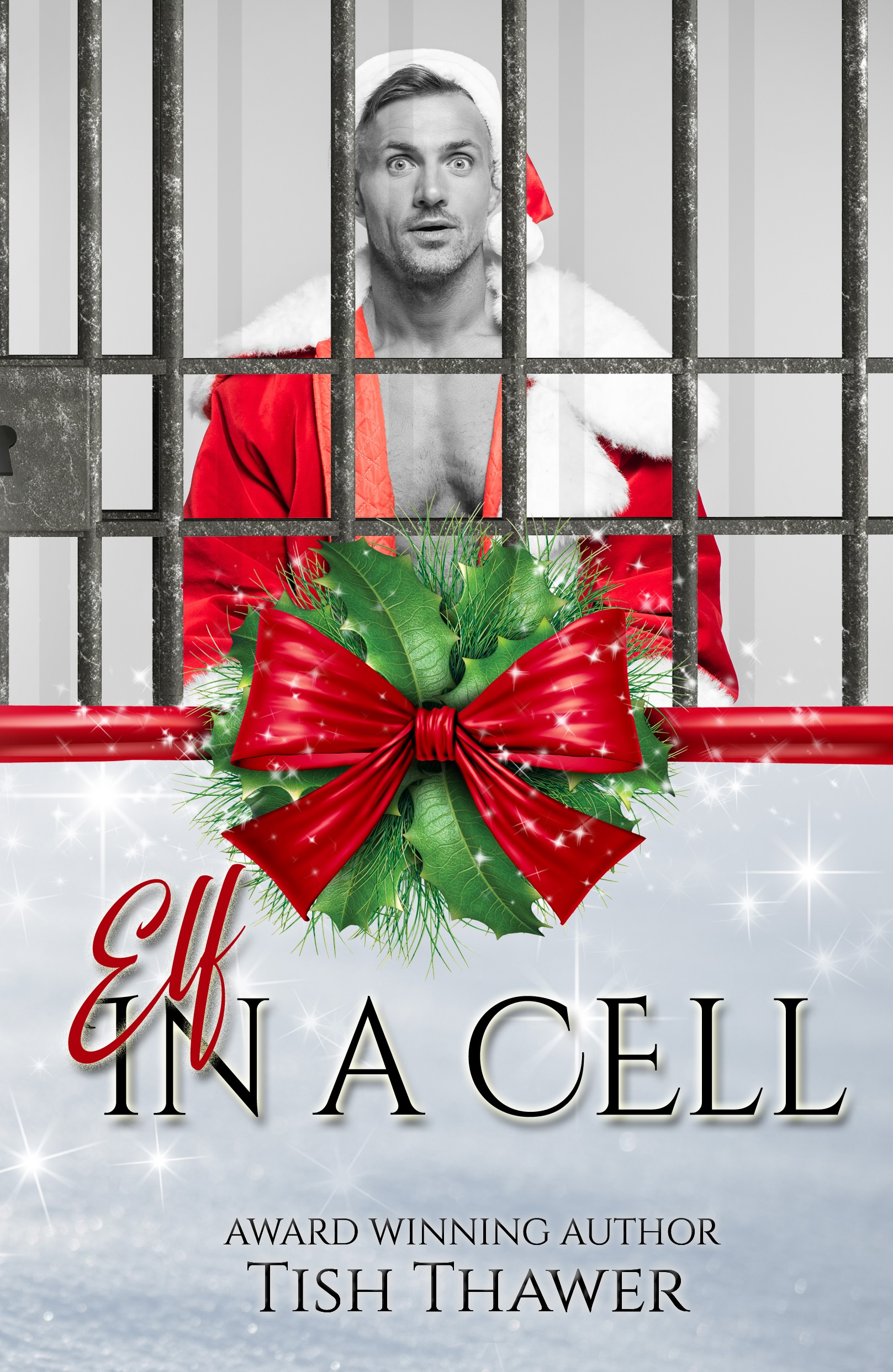 Elf in a Cell by Tish Thawer | Goodreads