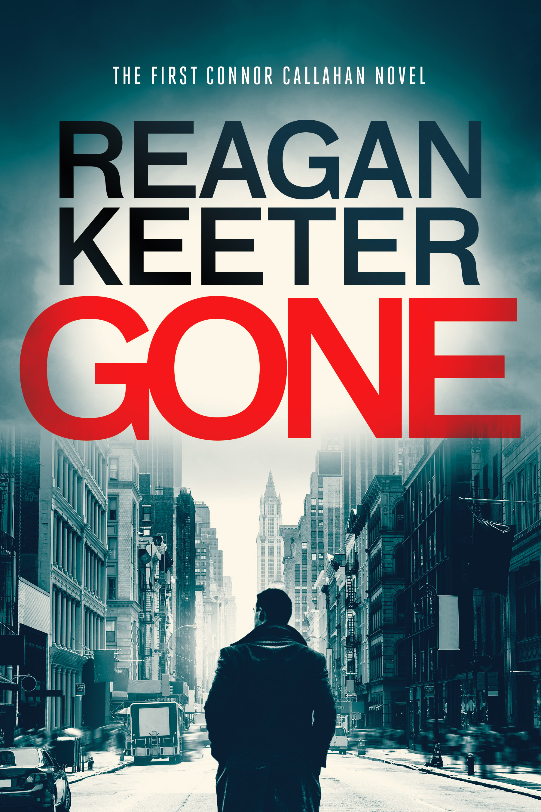 Gone (Connor Callahan Book 1) by Reagan Keeter | Goodreads