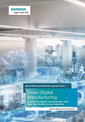 Smart Digital Manufacturing: A Guide for Digital Transformation with ...
