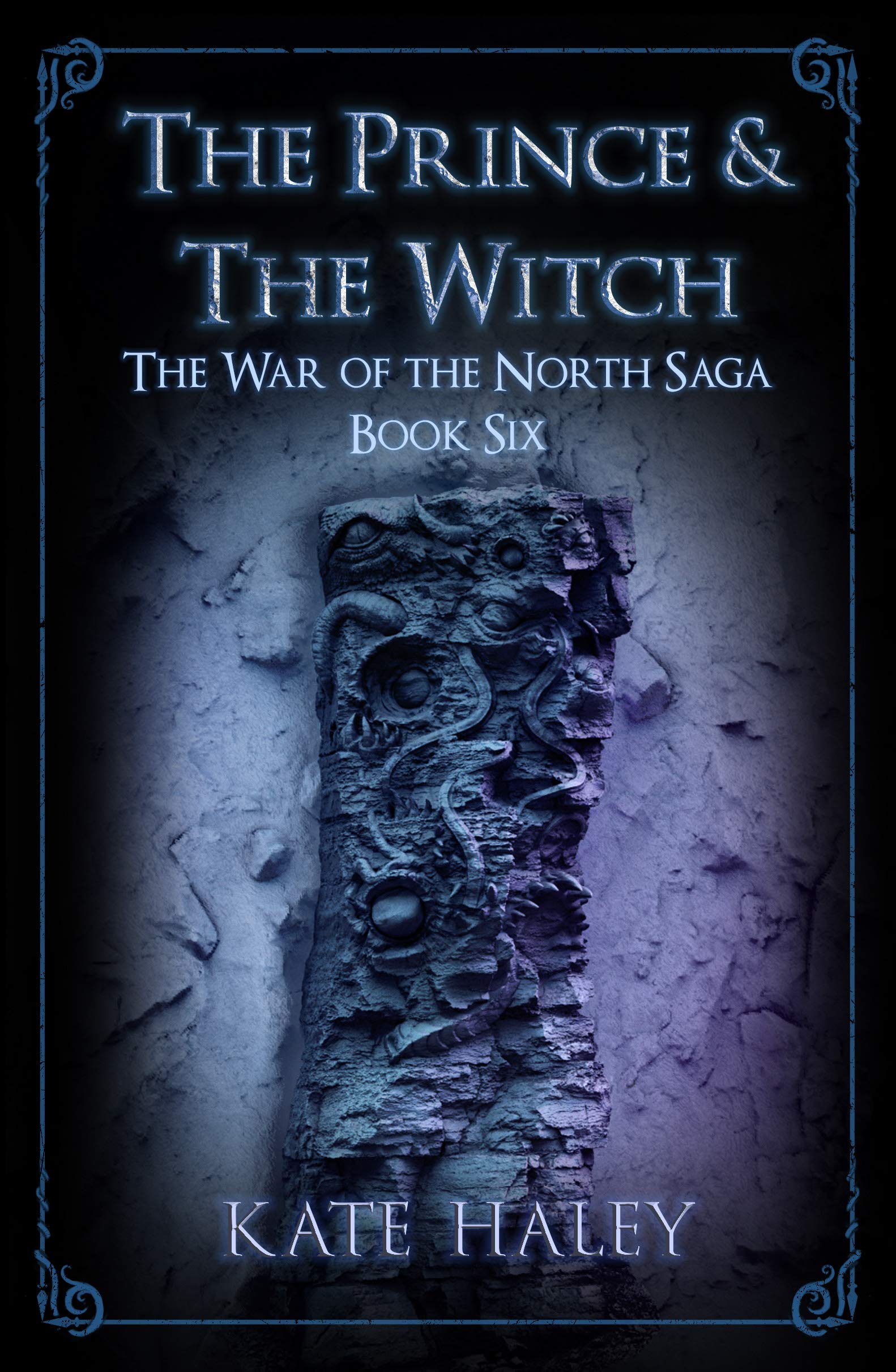 The Prince & the Witch (The War of the North Saga #6) by Kate Haley ...