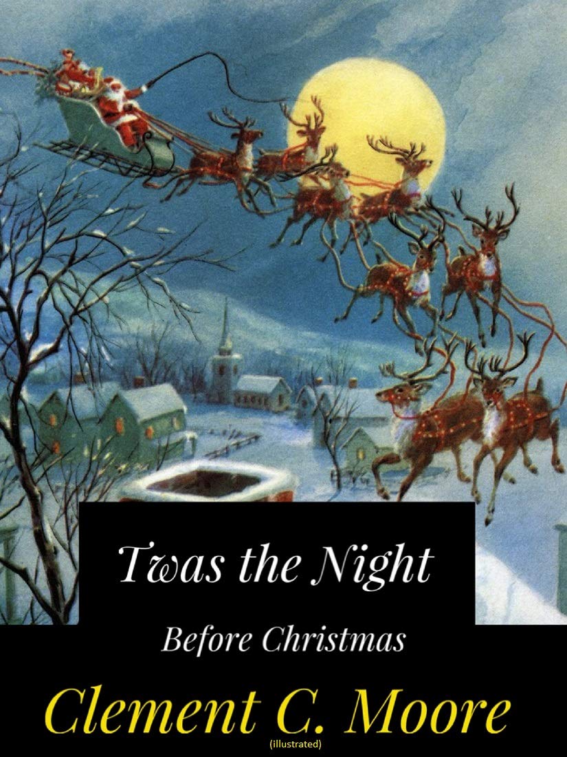 Twas the Night before Christmas(illustrated) by Clement Clarke Moore ...