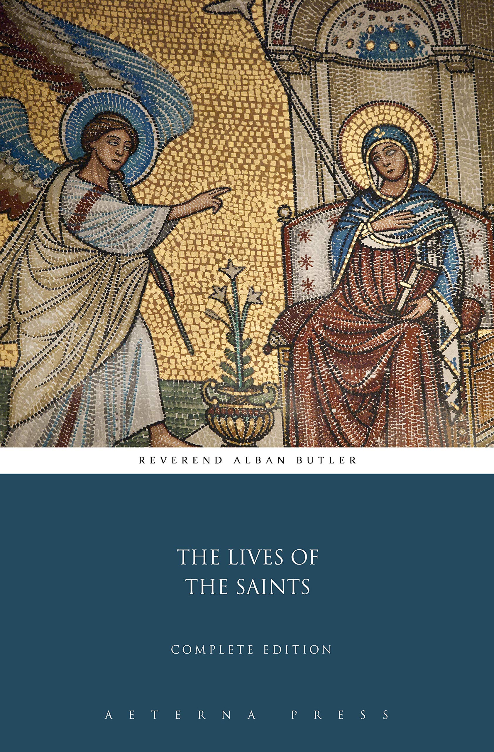 The Lives of the Saints: Complete Edition by Alban Butler | Goodreads