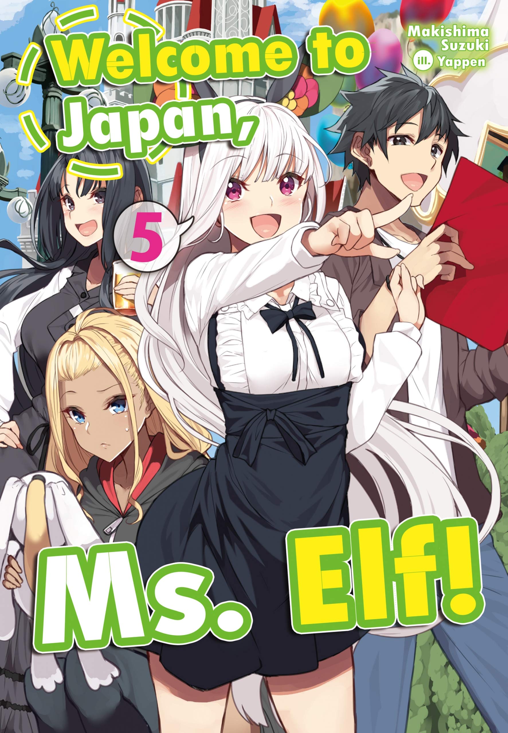 Welcome to Japan, Ms. Elf! Volume 5 by Makishima Suzuki | Goodreads