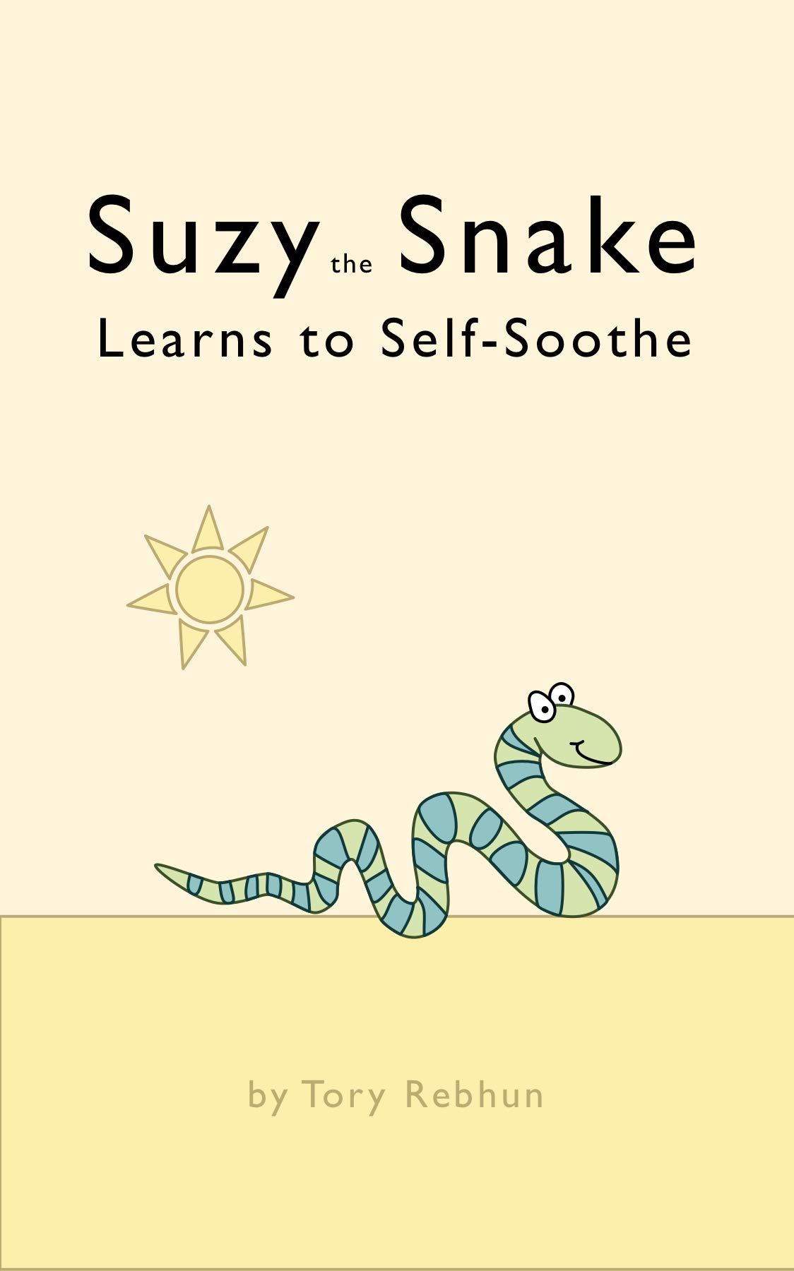 Suzy the Snake Learns to Self-Soothe by Tory Rebhun | Goodreads