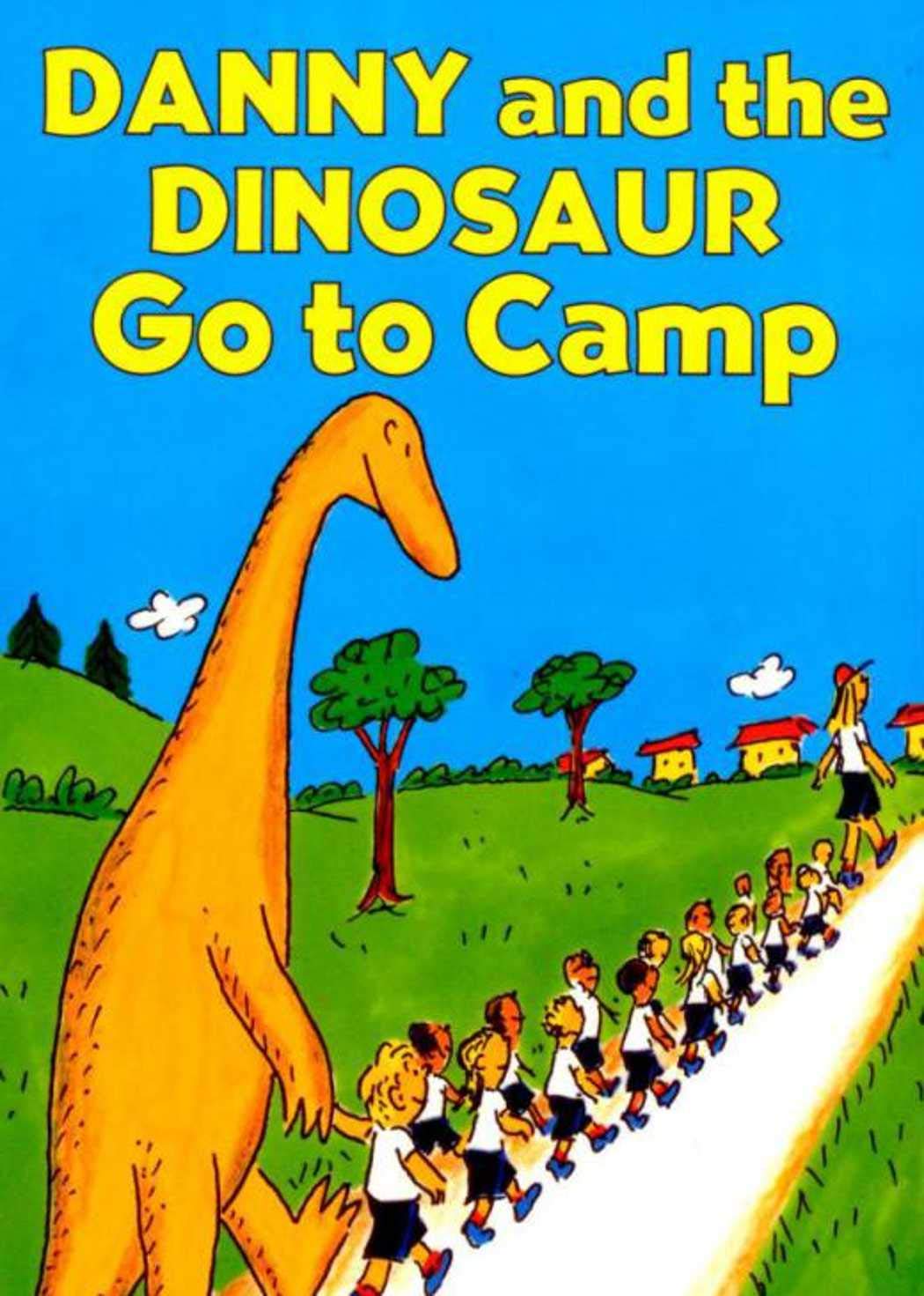 Danny and the Dinosaur go to camp: 奇妙的幻想繪本 by Jill Hughes | Goodreads