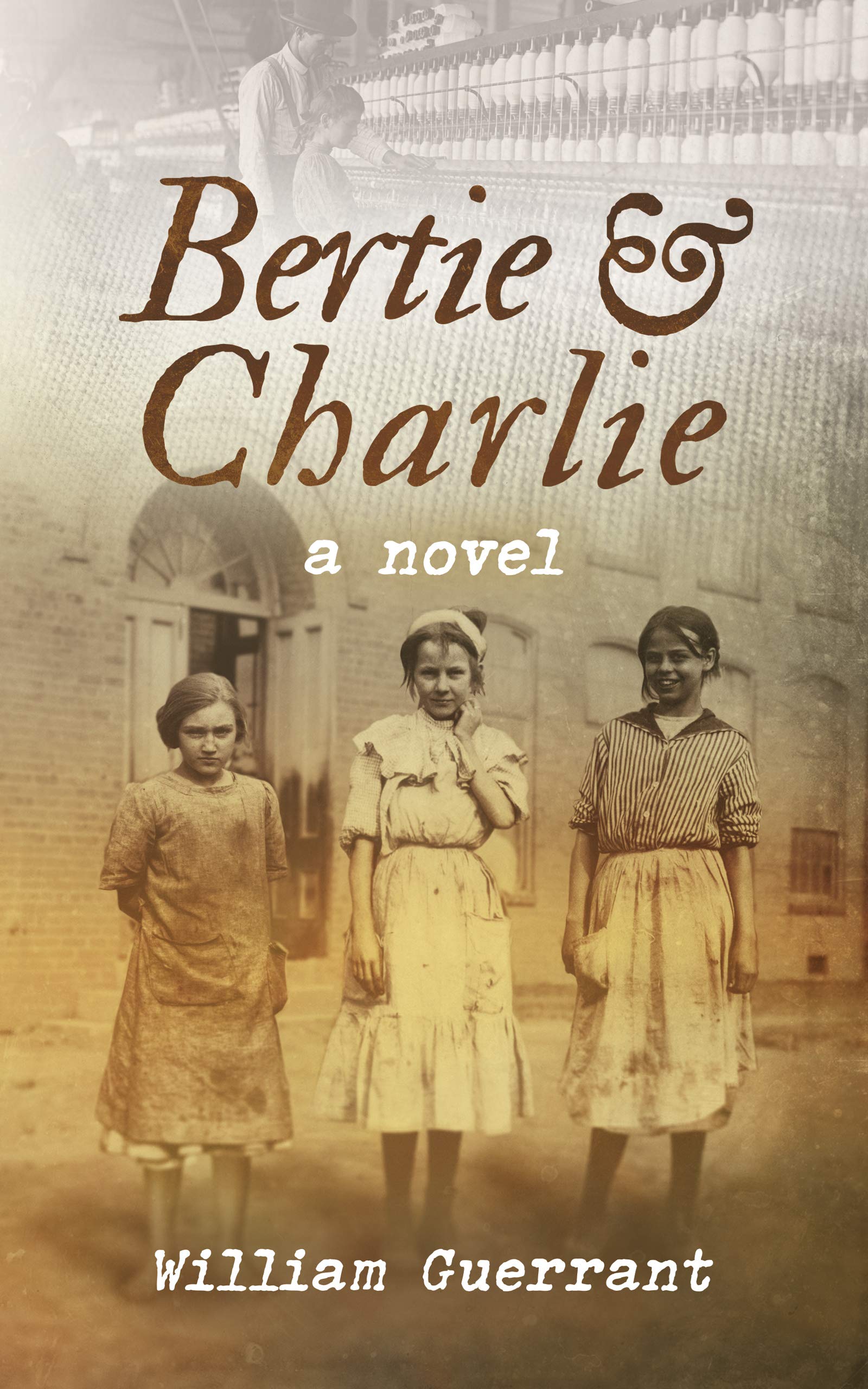 Bertie & Charlie by William Guerrant | Goodreads