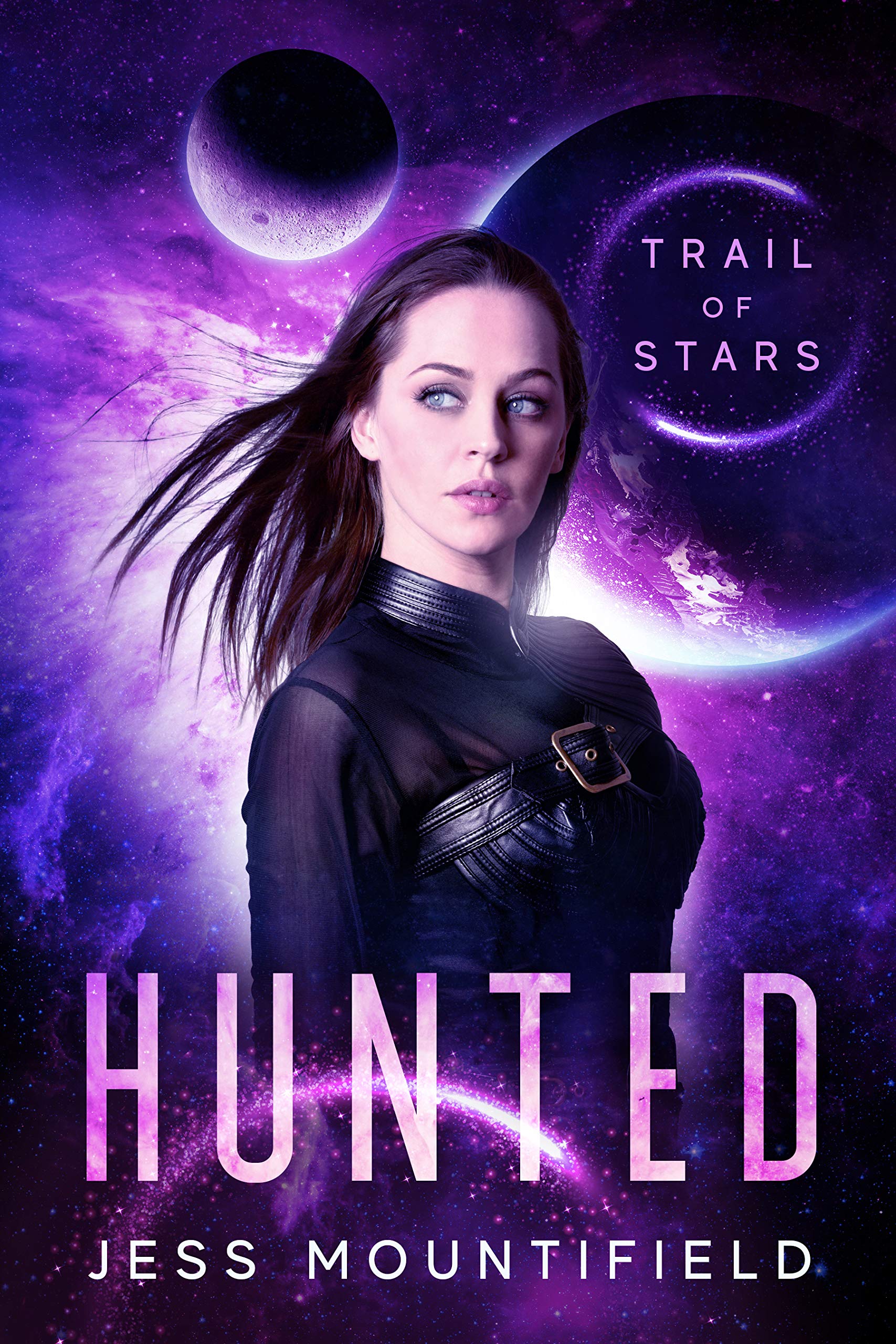 Hunted (Trail of Stars Book 1) by Jess Mountifield | Goodreads