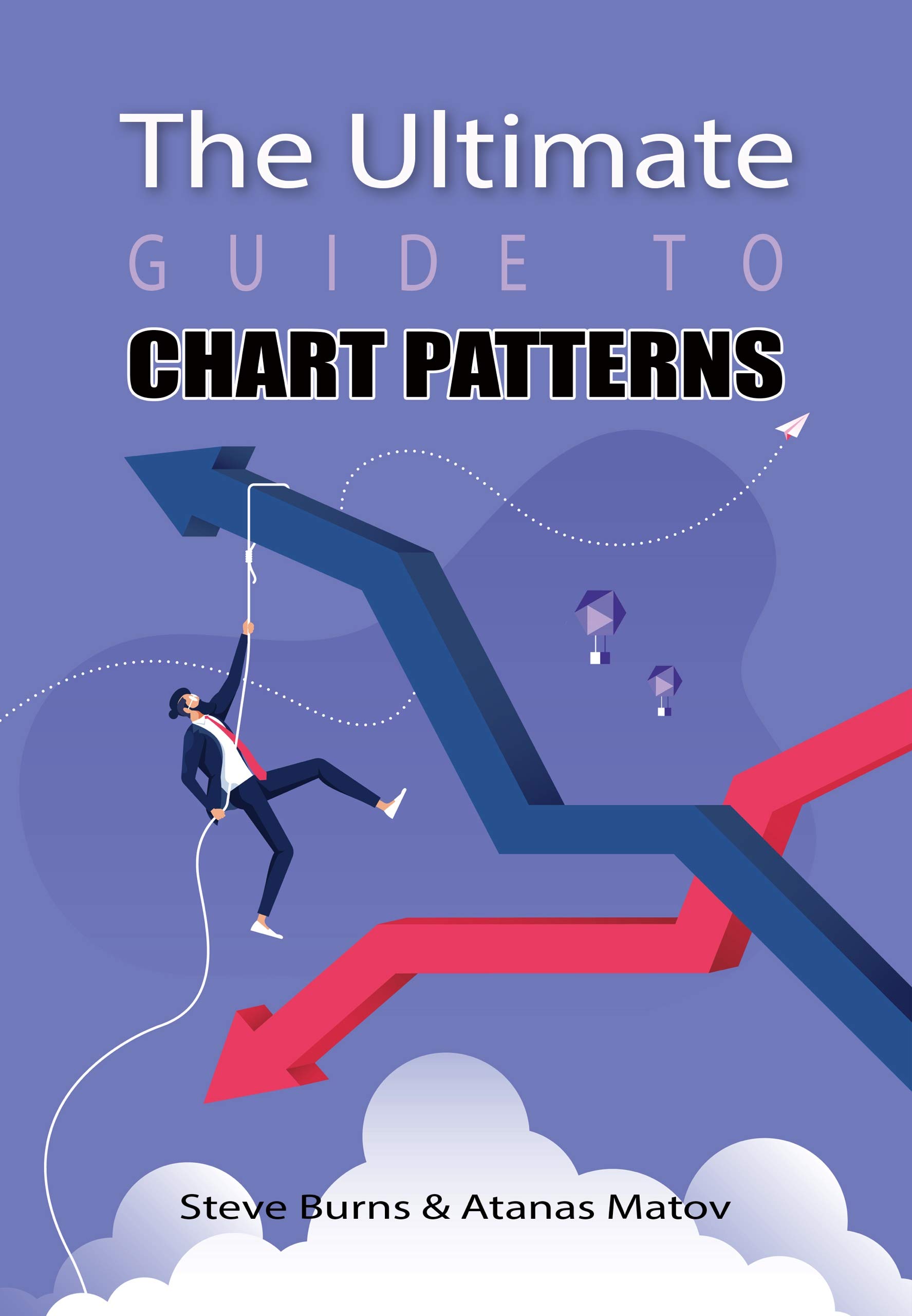 The Ultimate Guide to Chart Patterns by Steve Burns | Goodreads