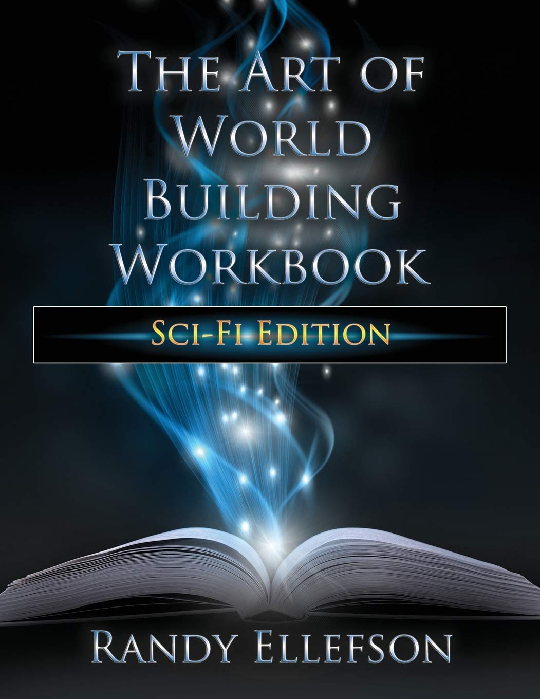 The Art of World Building Workbook: Sci-Fi Edition by Randy Ellefson ...