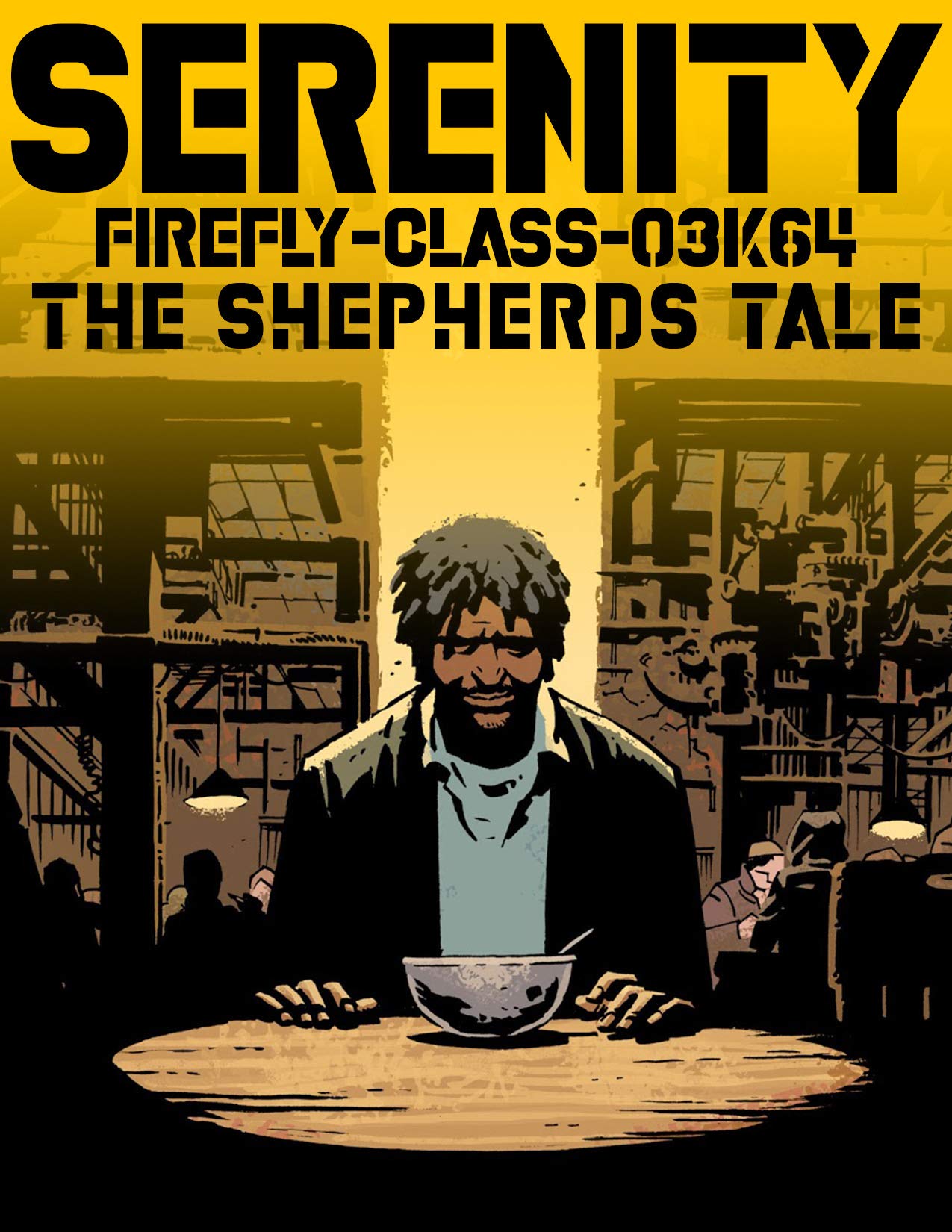 Fire fly: firefly series | Firefly: Serenity Volume Three The Shepherds ...