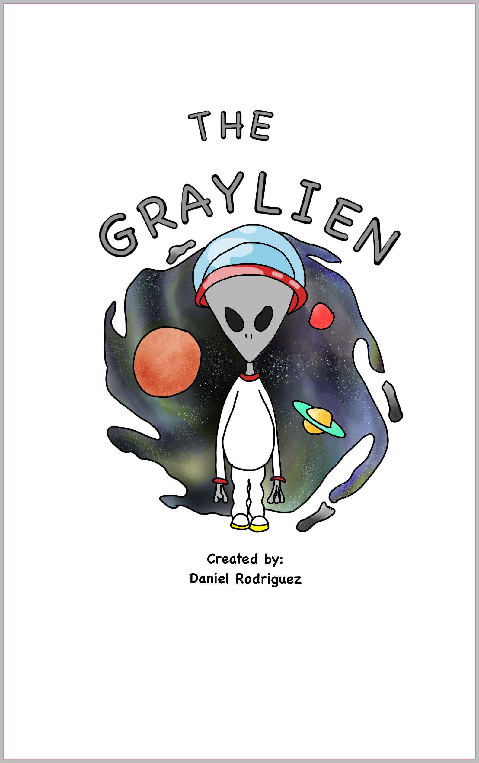 THE GRAYLIEN by Daniel Rodriguez | Goodreads