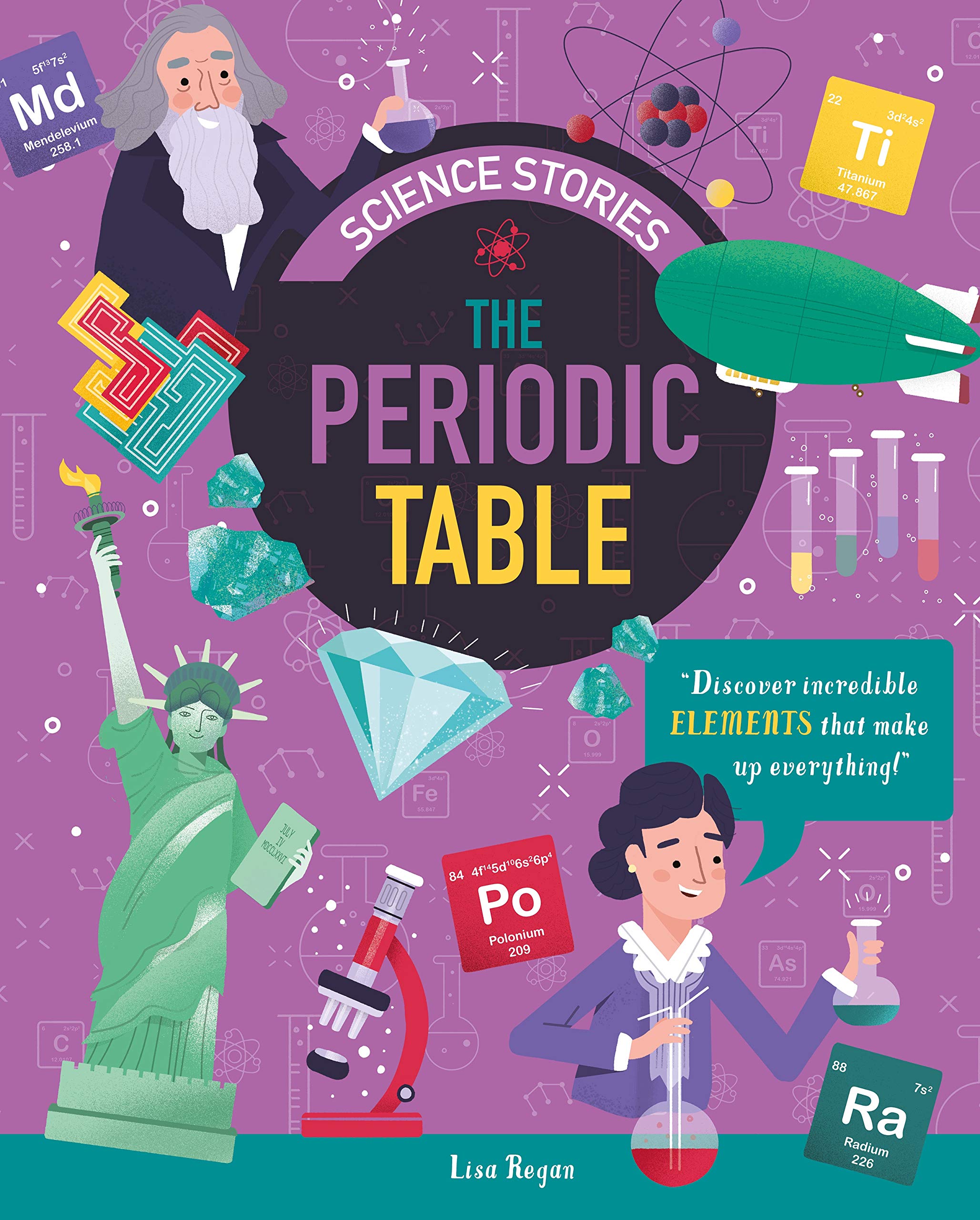 The Periodic Table: Discover Incredible Elements that Make Up ...