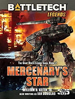 BattleTech Legends: Mercenary's Star: by William H. Keith Jr. | Goodreads