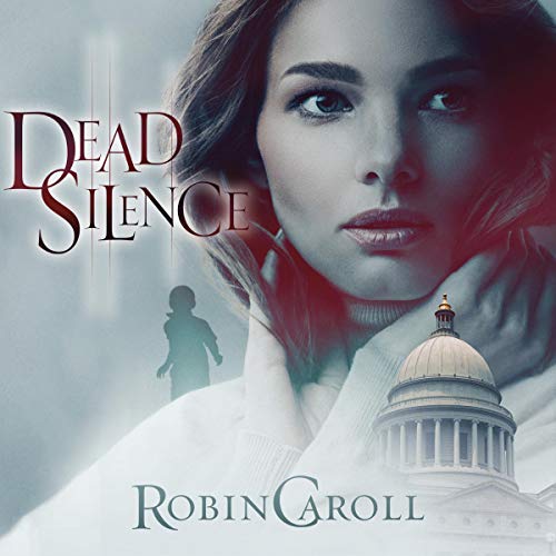 Dead Silence by Robin Carroll | Goodreads