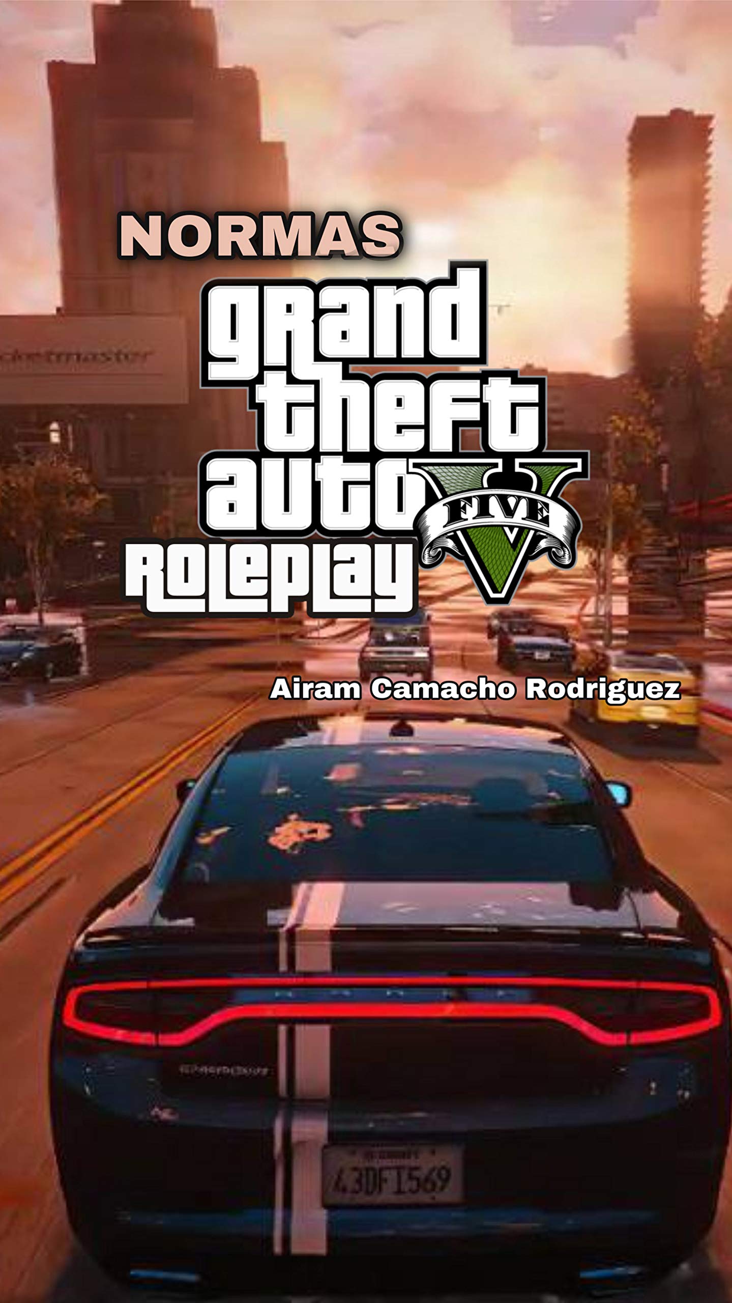 Normas GTA V ROLEPLAY by Airam Camacho Rodriguez | Goodreads