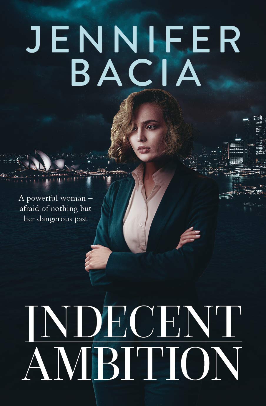 Indecent Ambition: A Spellbinding Thriller of Wealth, Power, and ...