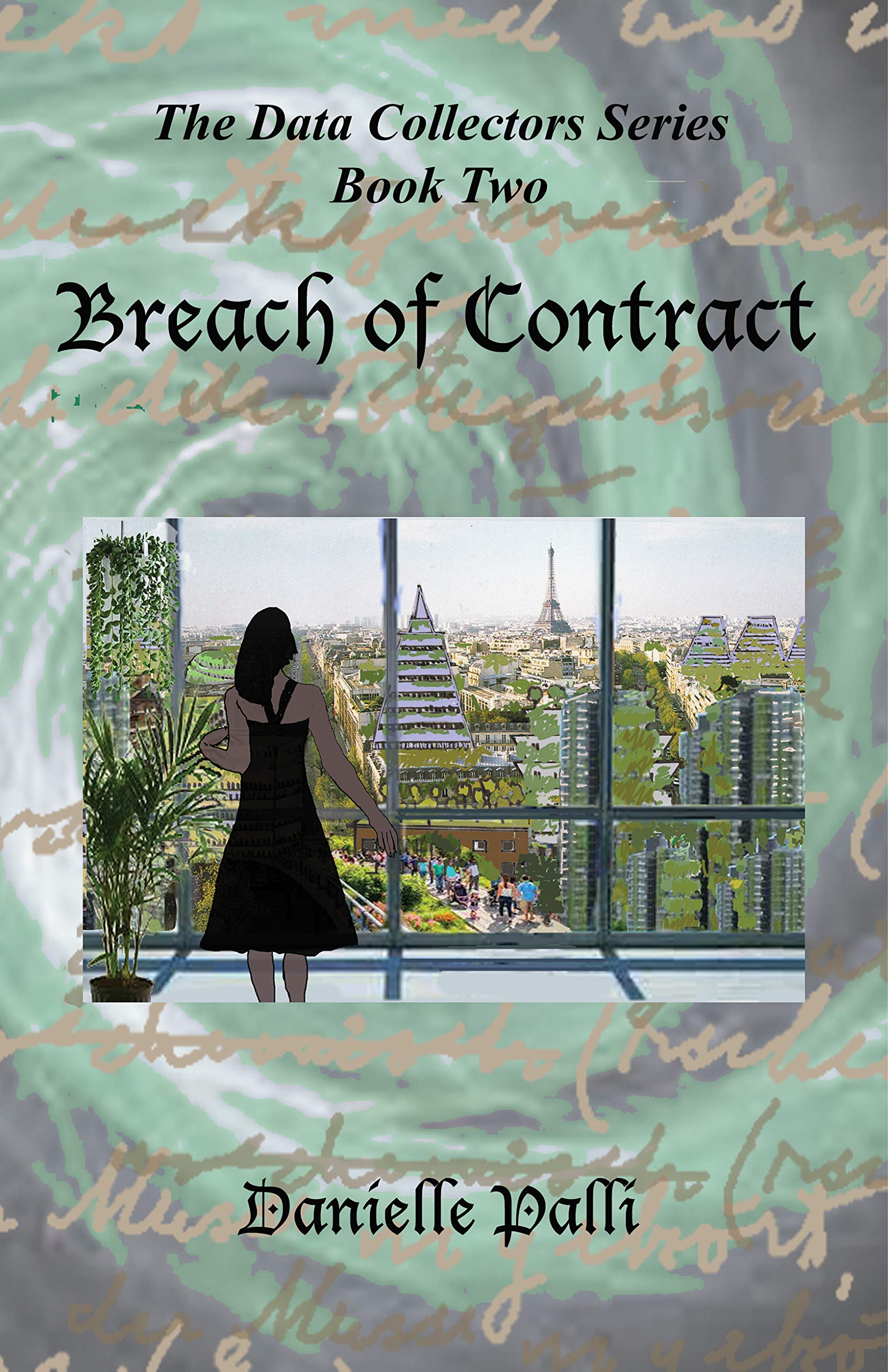 Breach of Contract: Book 2 in The Data Collectors Trilogy by Danielle ...