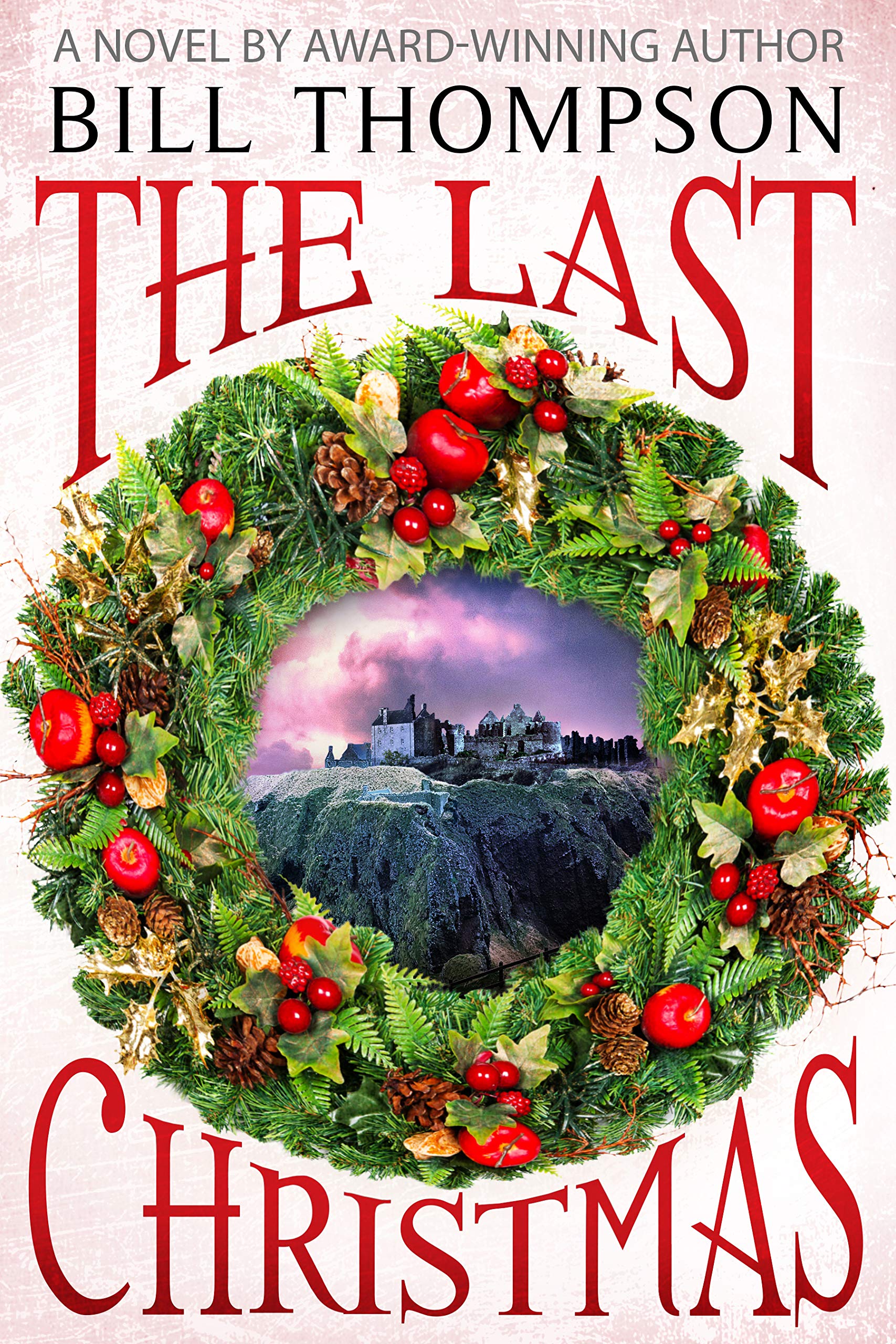 The Last Christmas by Bill Thompson | Goodreads