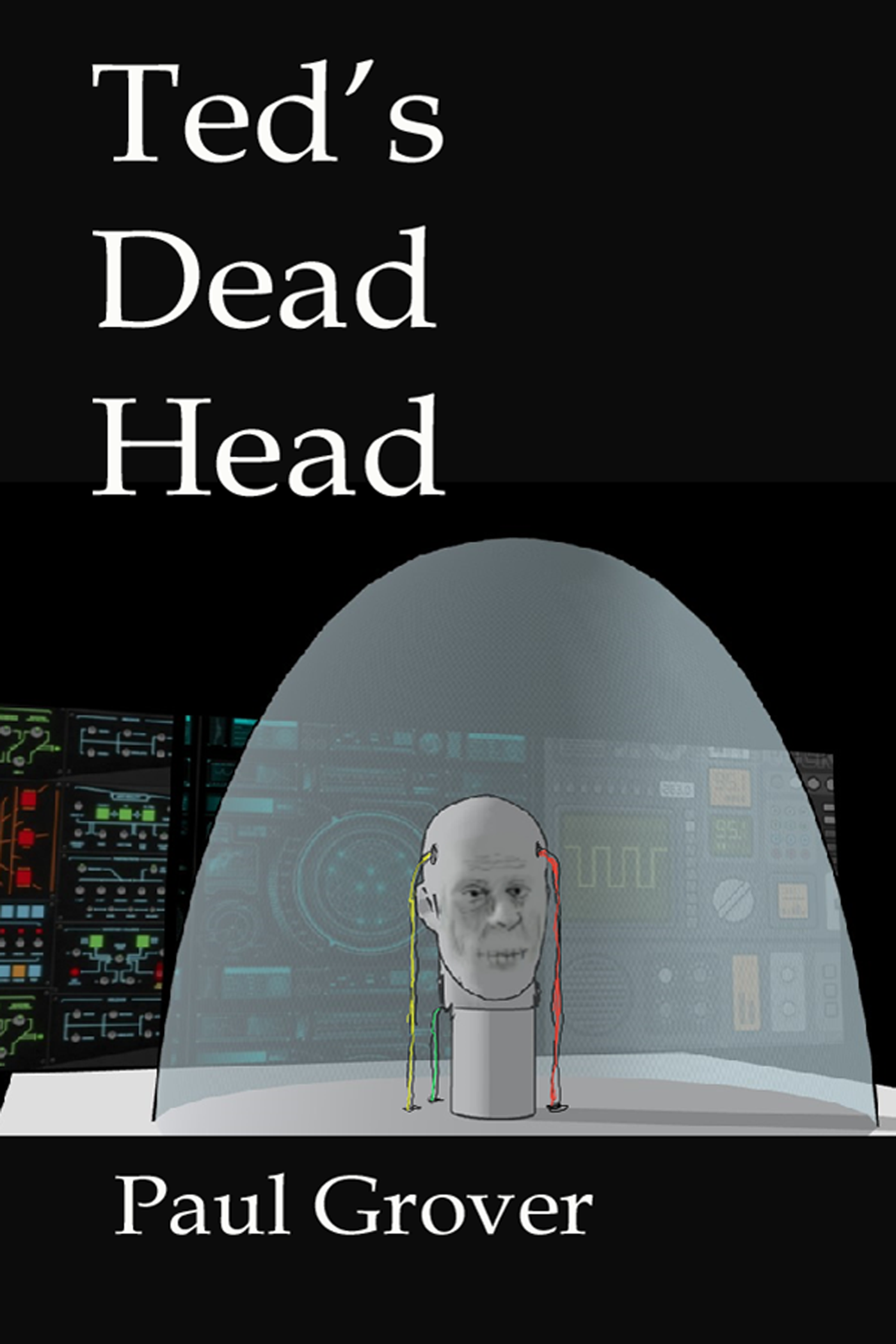 Ted's Dead Head by Paul Grover | Goodreads