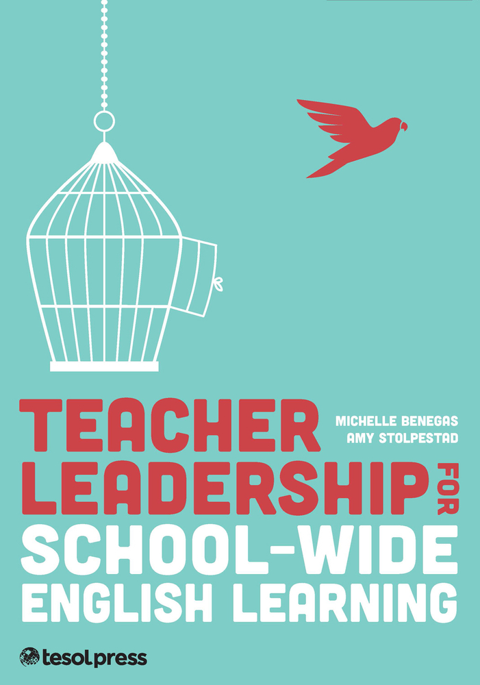 Teacher Leadership for School-Wide English Learning by Michelle Benegas ...