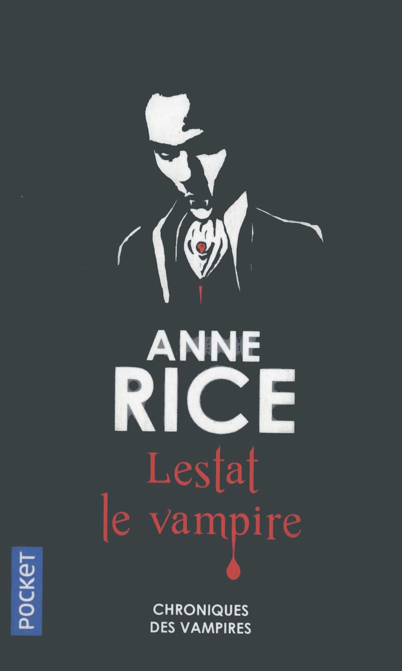 Lestat le vampire (Chronique des vampires, #2) by Anne Rice | Goodreads