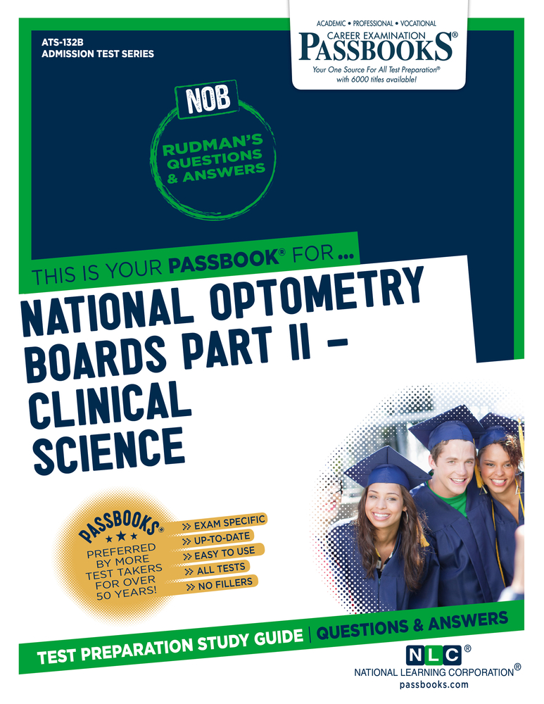 National Optometry Boards (NOB) Part II Clinical Science (ATS-132B ...