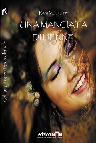 Una Manciata di Henné by Rani Moorthy | Goodreads