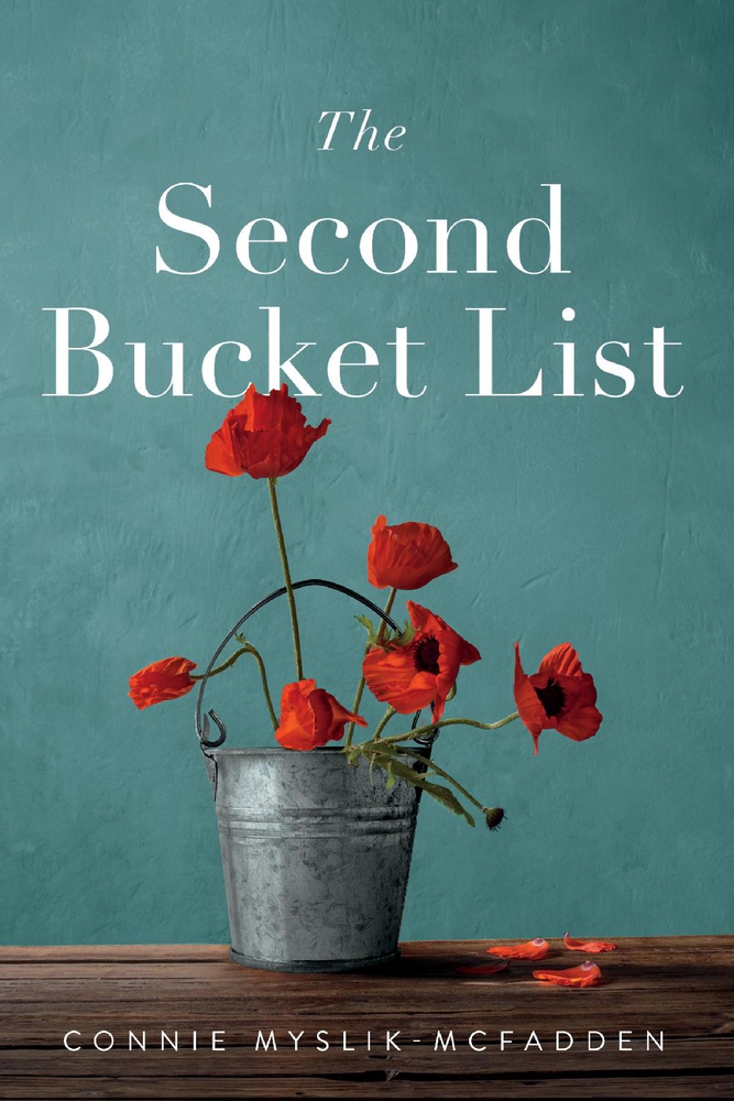 The Second Bucket List by Connie Myslik-McFadden | Goodreads
