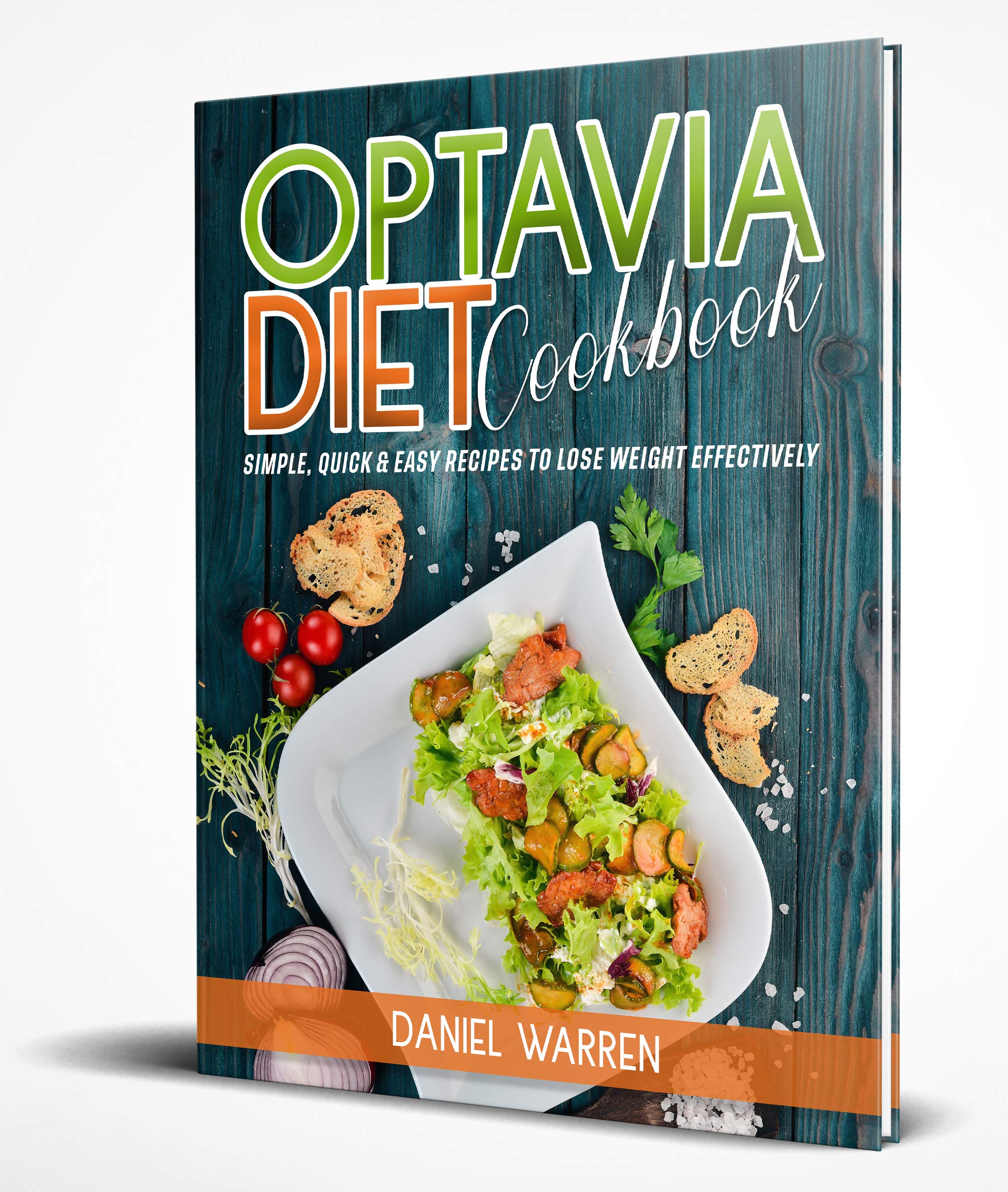Optavia Diet Cookbook: Simple, Quick & Easy Recipes to Lose Weight ...