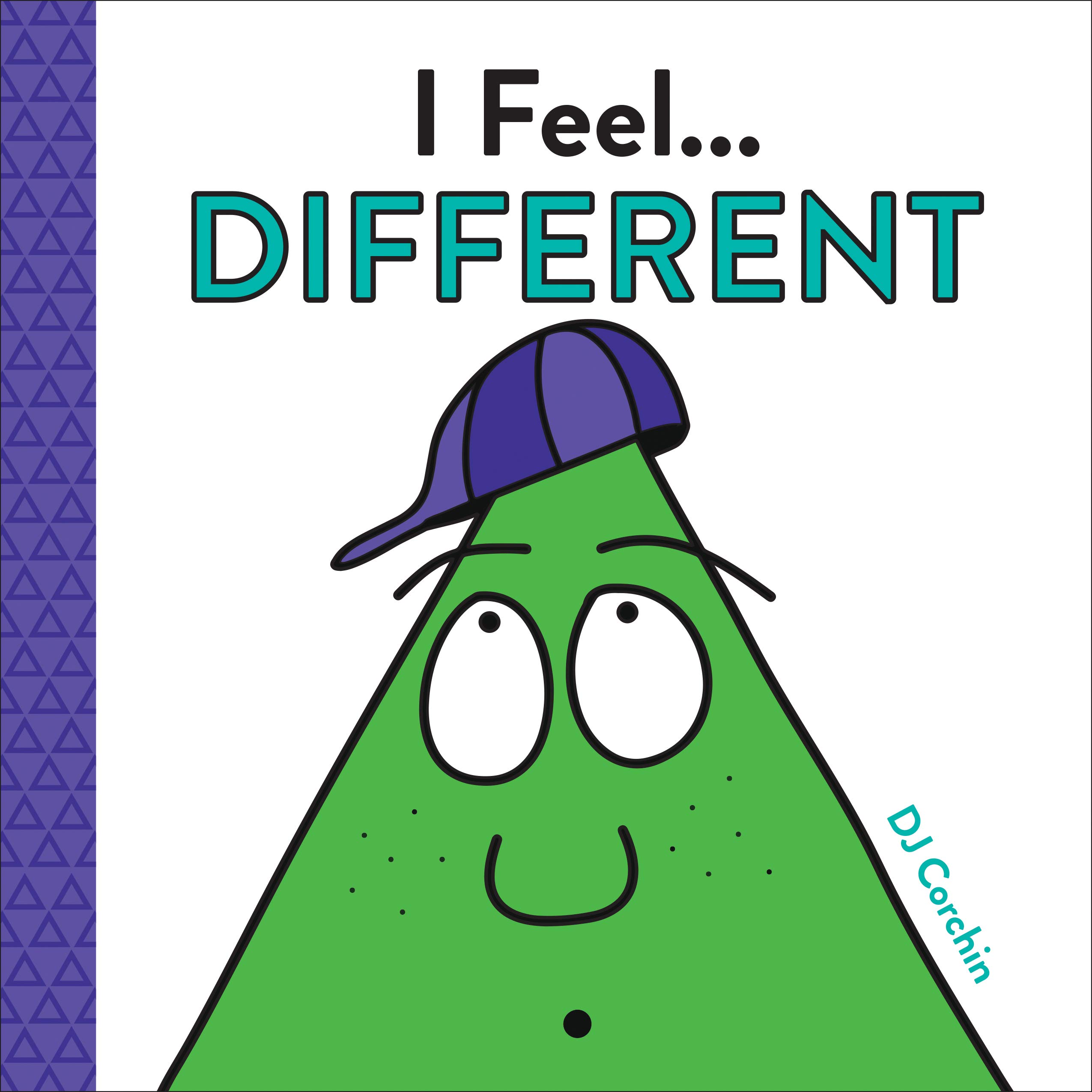 I Feel... Different: Self-Esteem for Kids by DJ Corchin | Goodreads