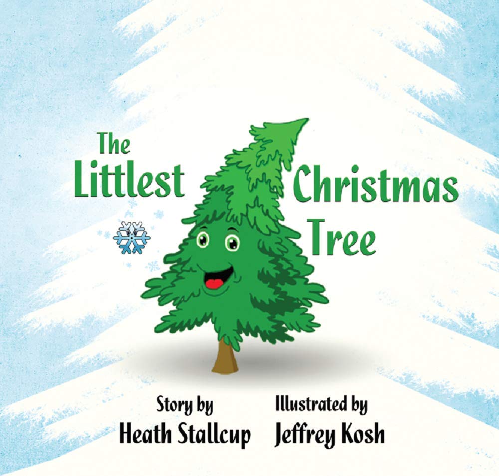 The Littlest Christmas Tree by Heath Stallcup | Goodreads