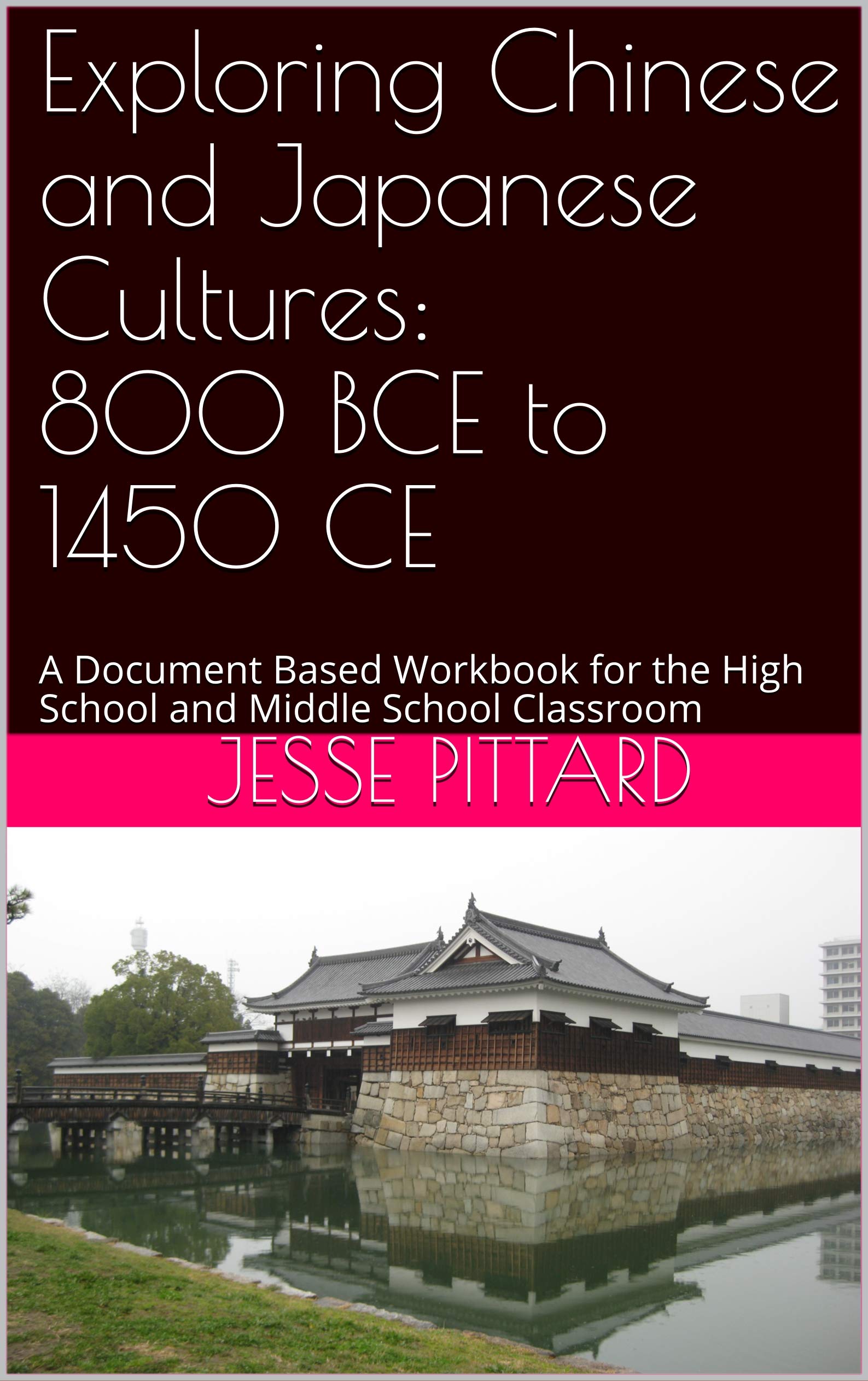 Exploring Chinese and Japanese Cultures: 800 BCE to 1450 CE : A ...